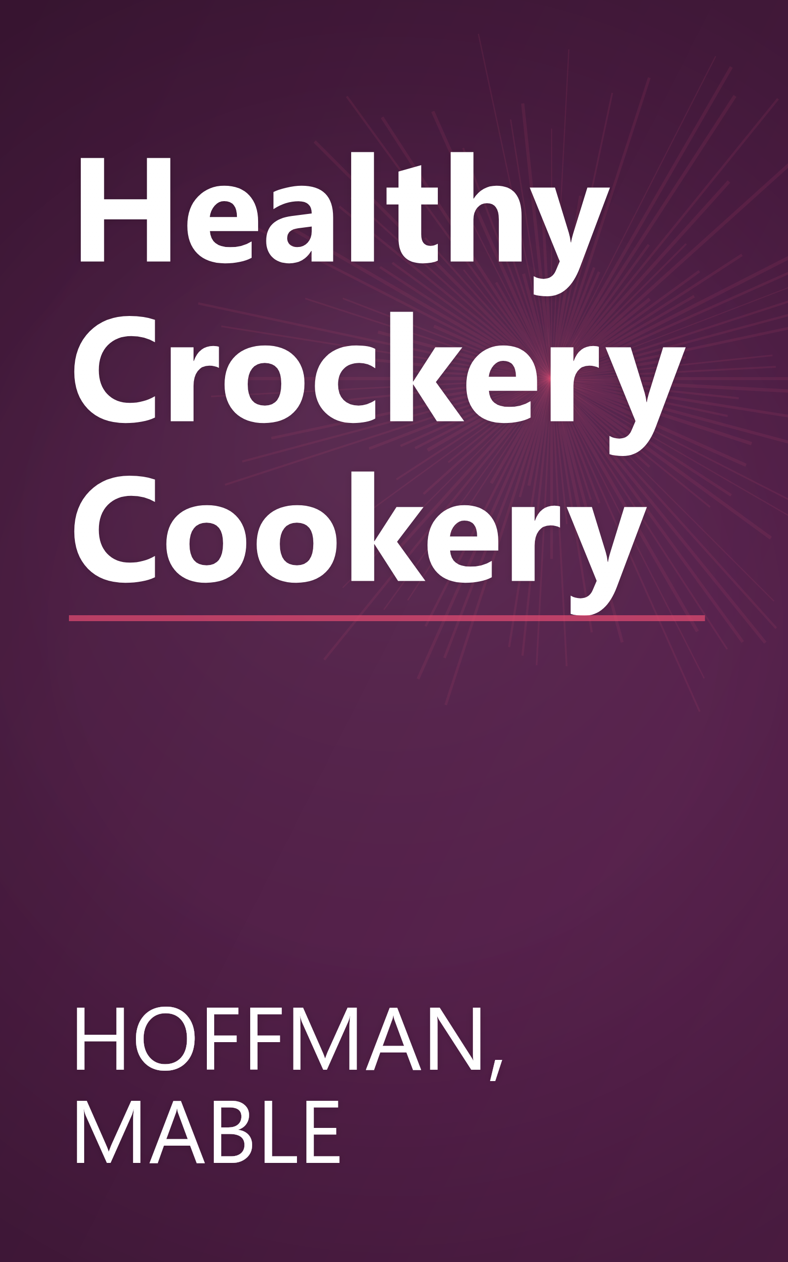 Healthy Crockery Cookery book cover