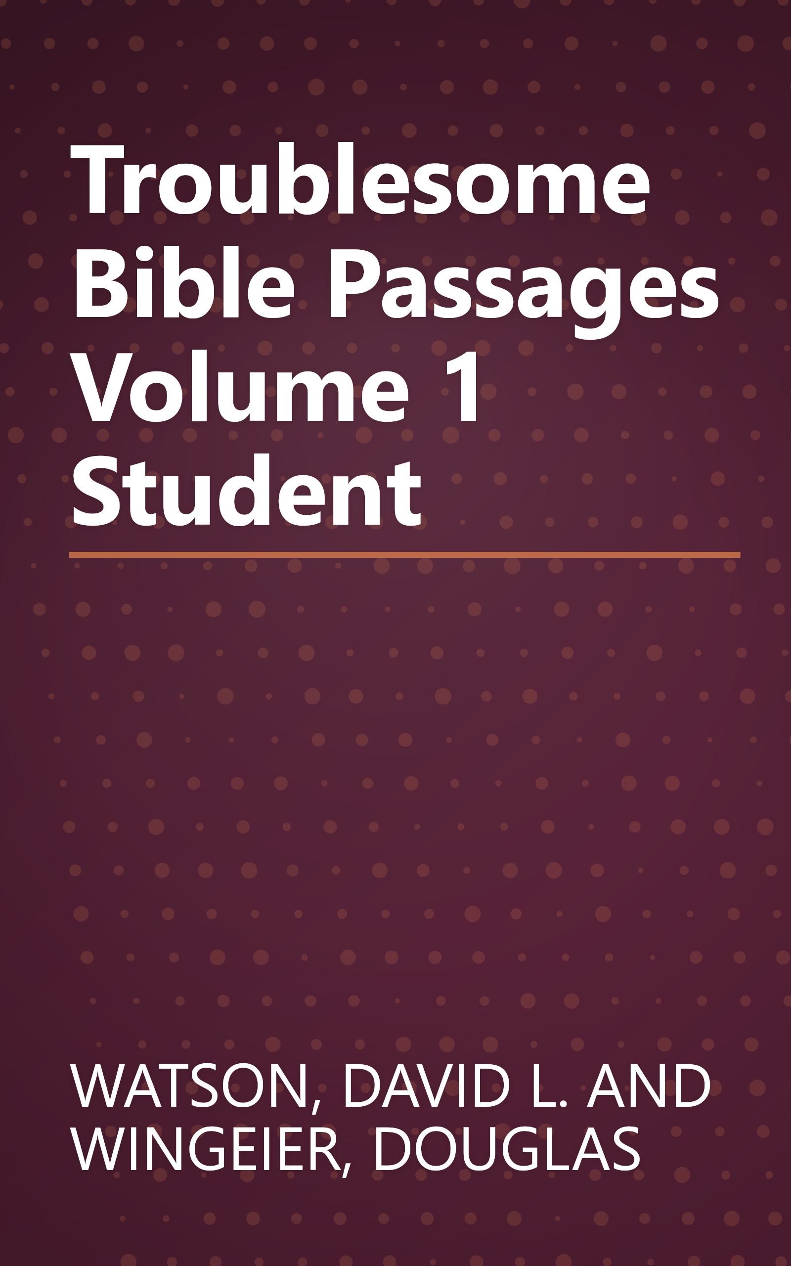Troublesome Bible Passages Volume 1 Student book cover