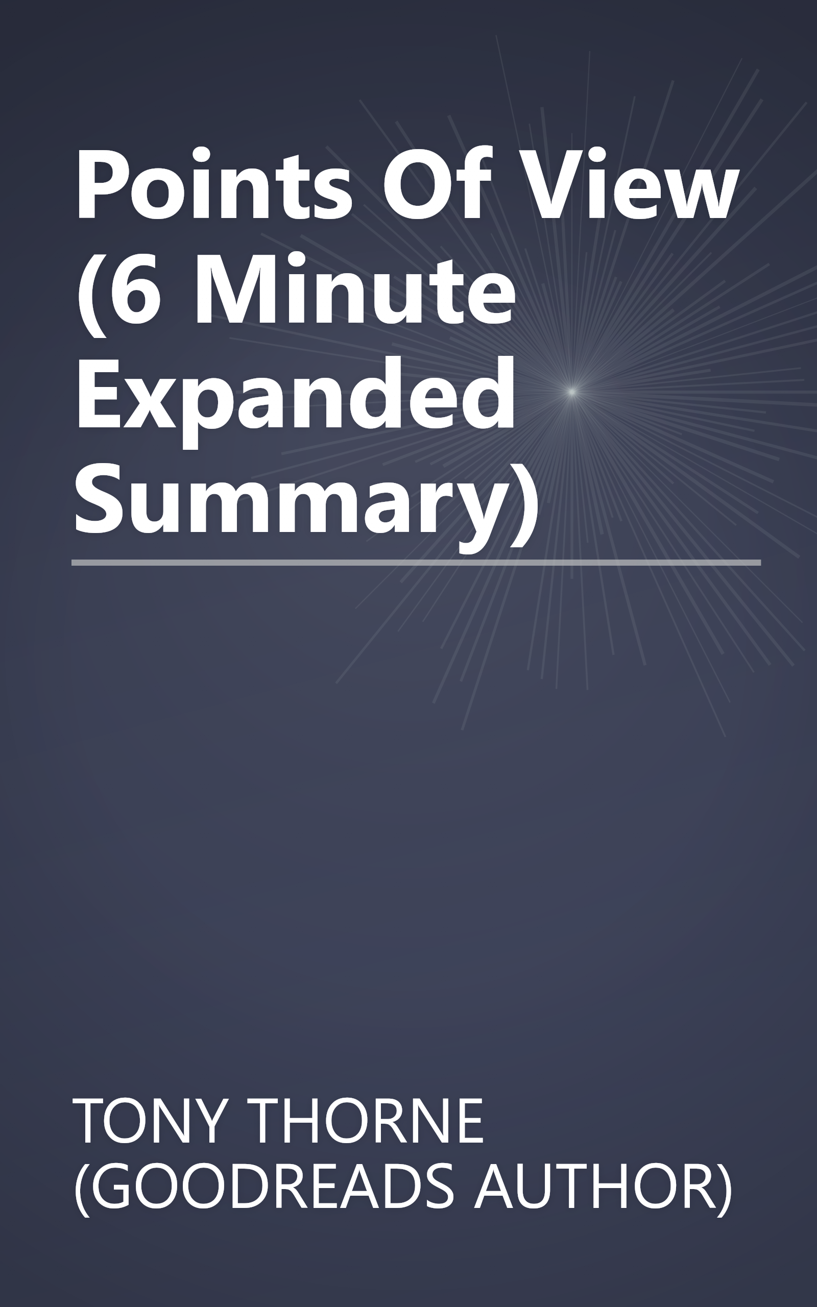 Points Of View (6 Minute   Expanded Summary) book cover