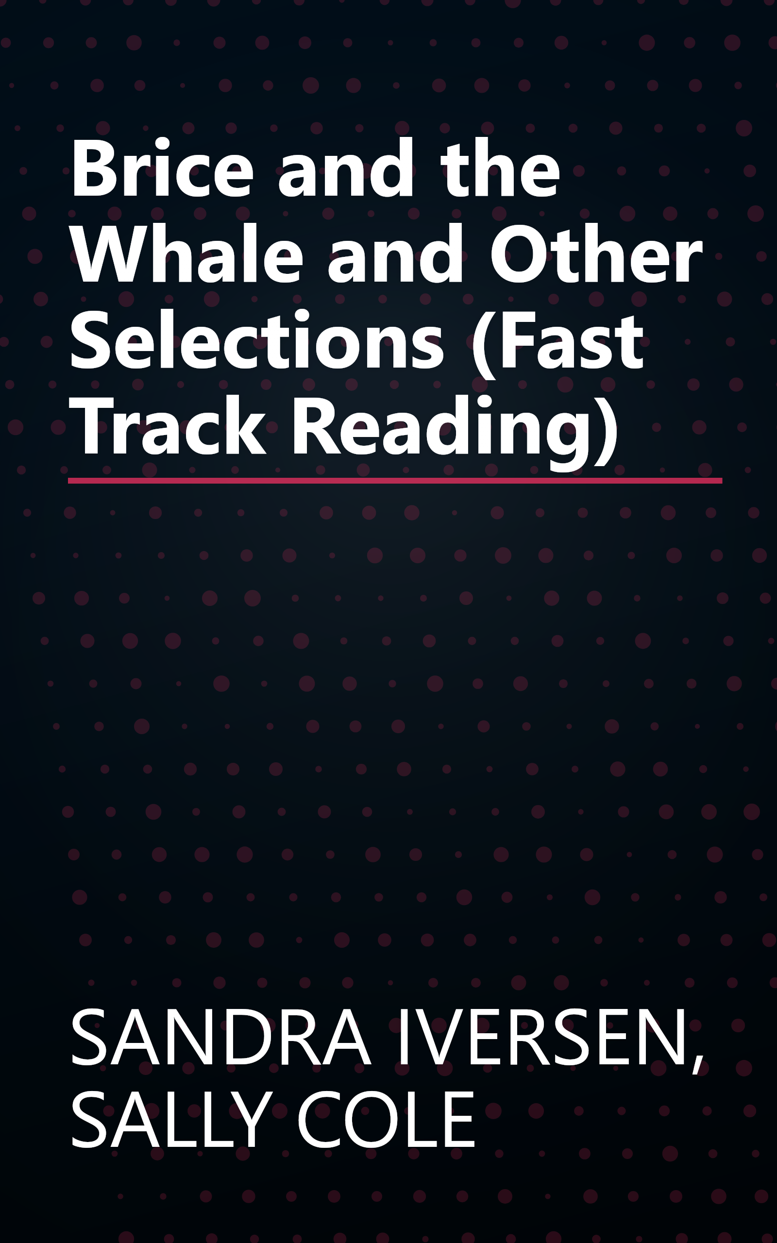 Brice and the Whale and Other Selections (Fast Track Reading) book cover
