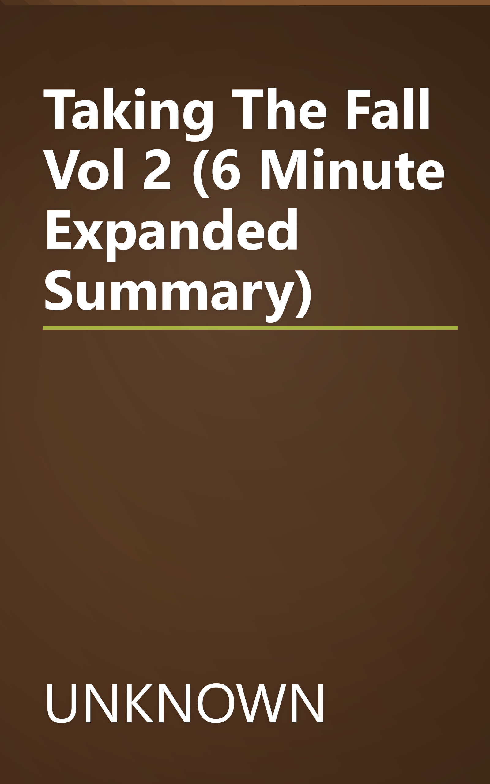 Taking The Fall  Vol 2 (6 Minute   Expanded Summary) book cover