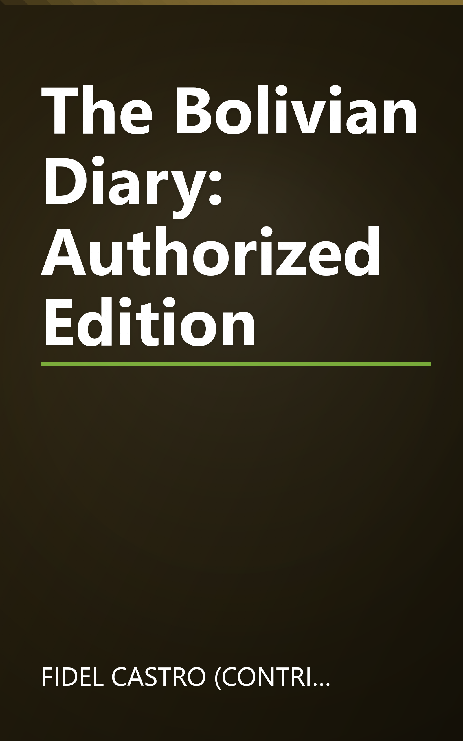 The Bolivian Diary: Authorized Edition book cover