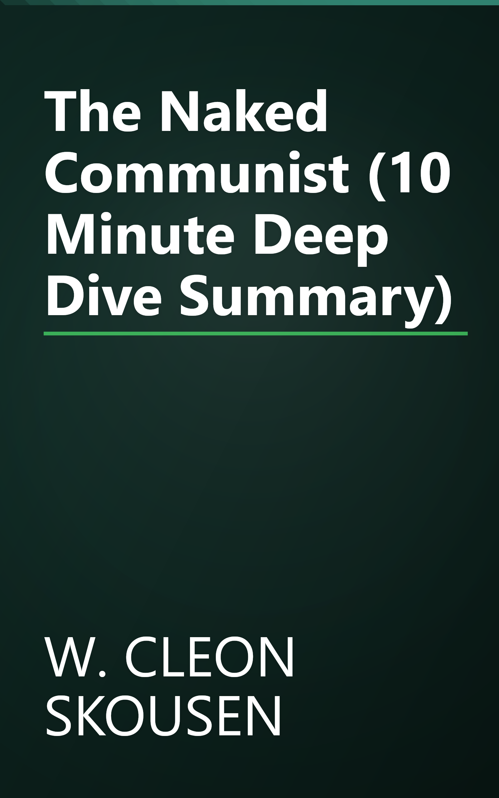 The Naked Communist (10 Minute   Deep Dive Summary) book cover