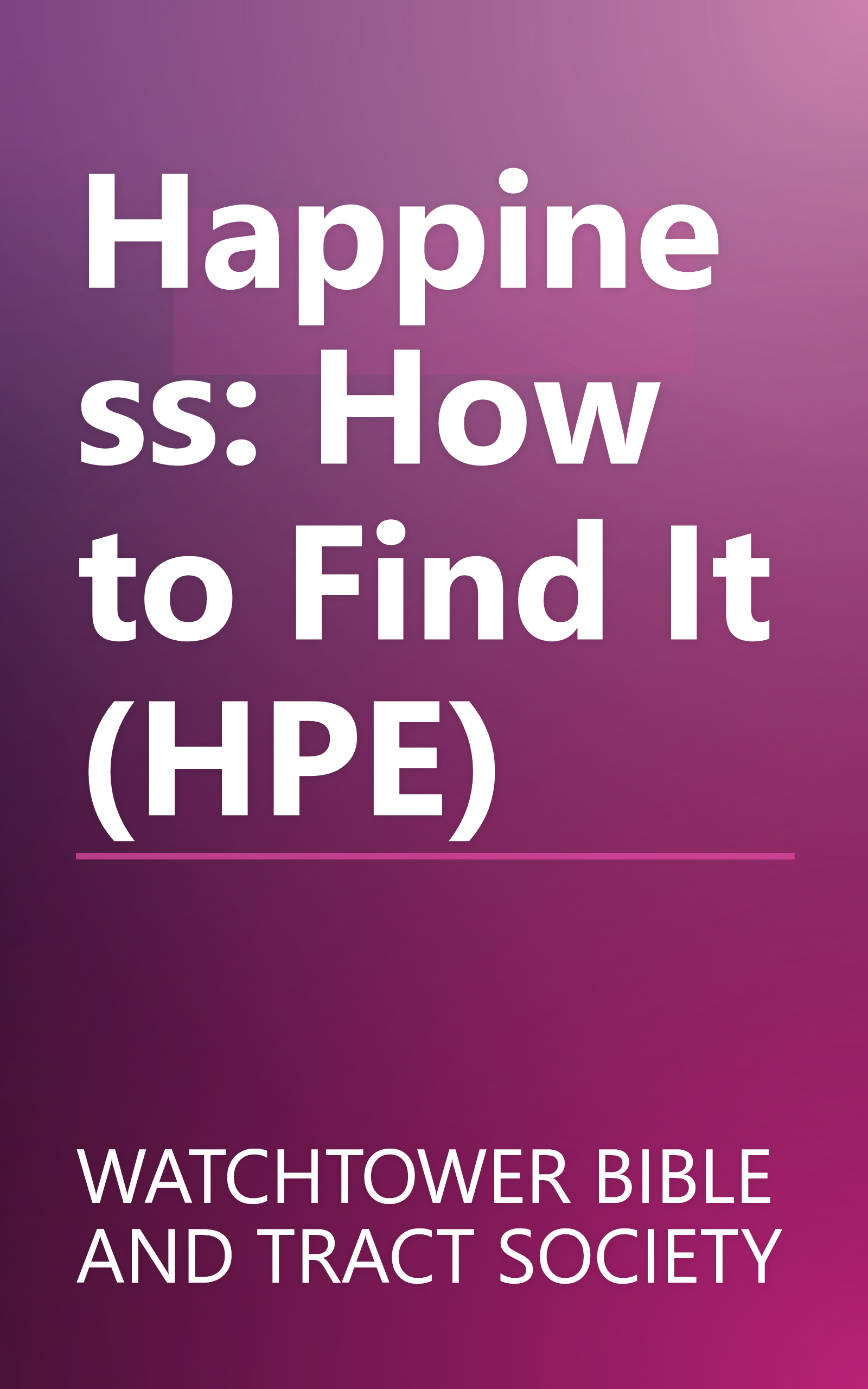 Happiness: How to Find It (HPE) book cover