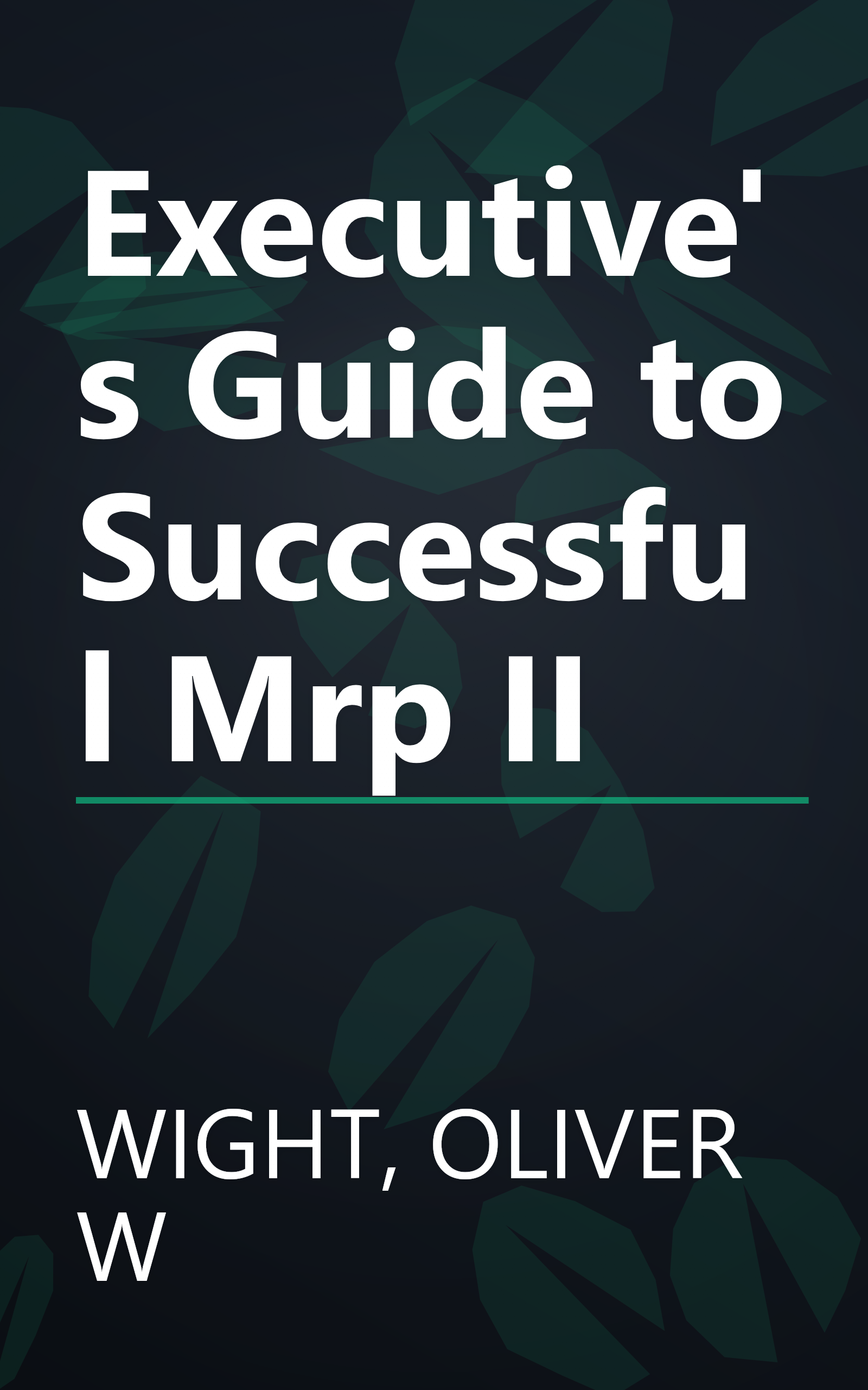 Executive's Guide to Successful Mrp II book cover