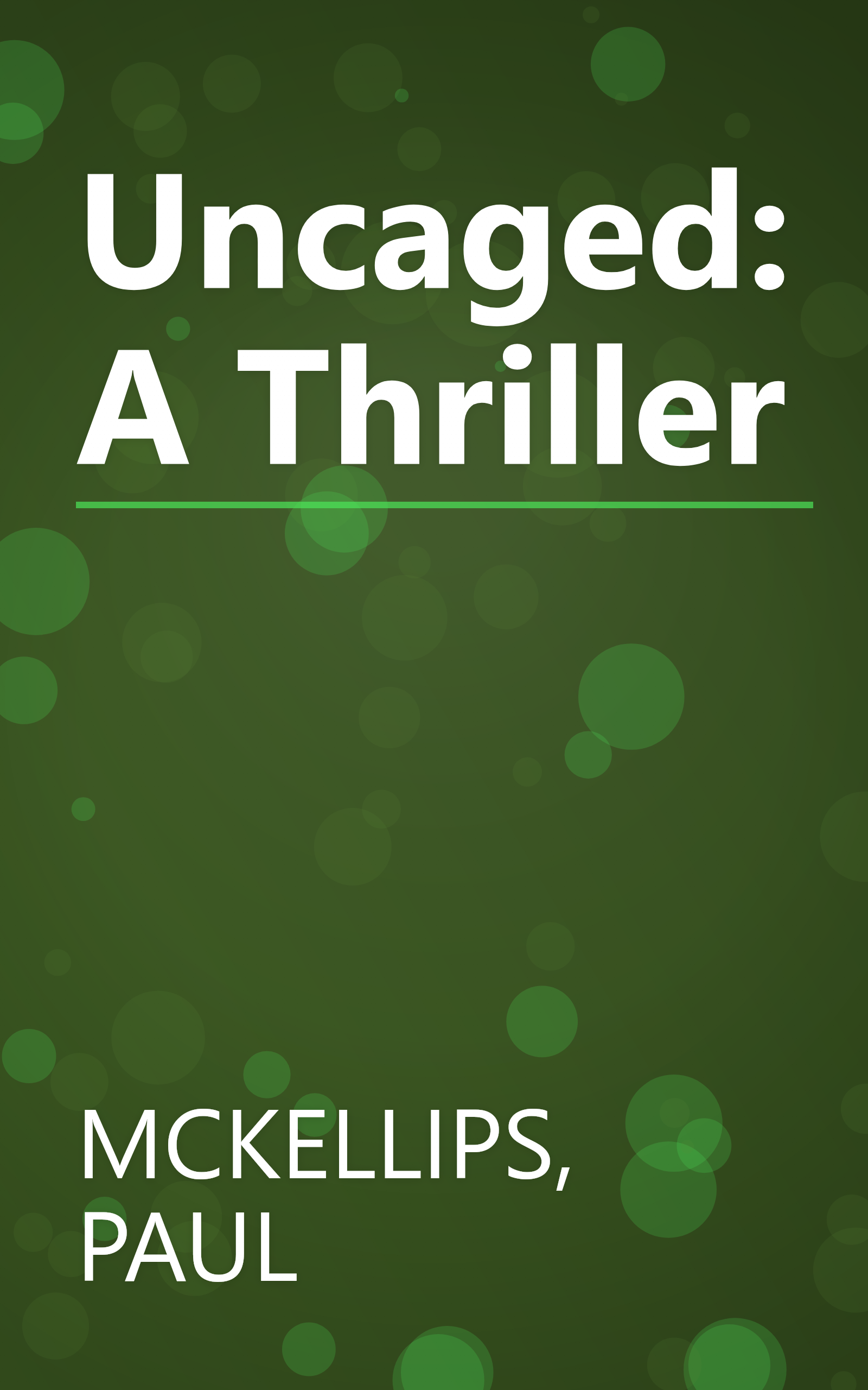 Uncaged: A Thriller book cover