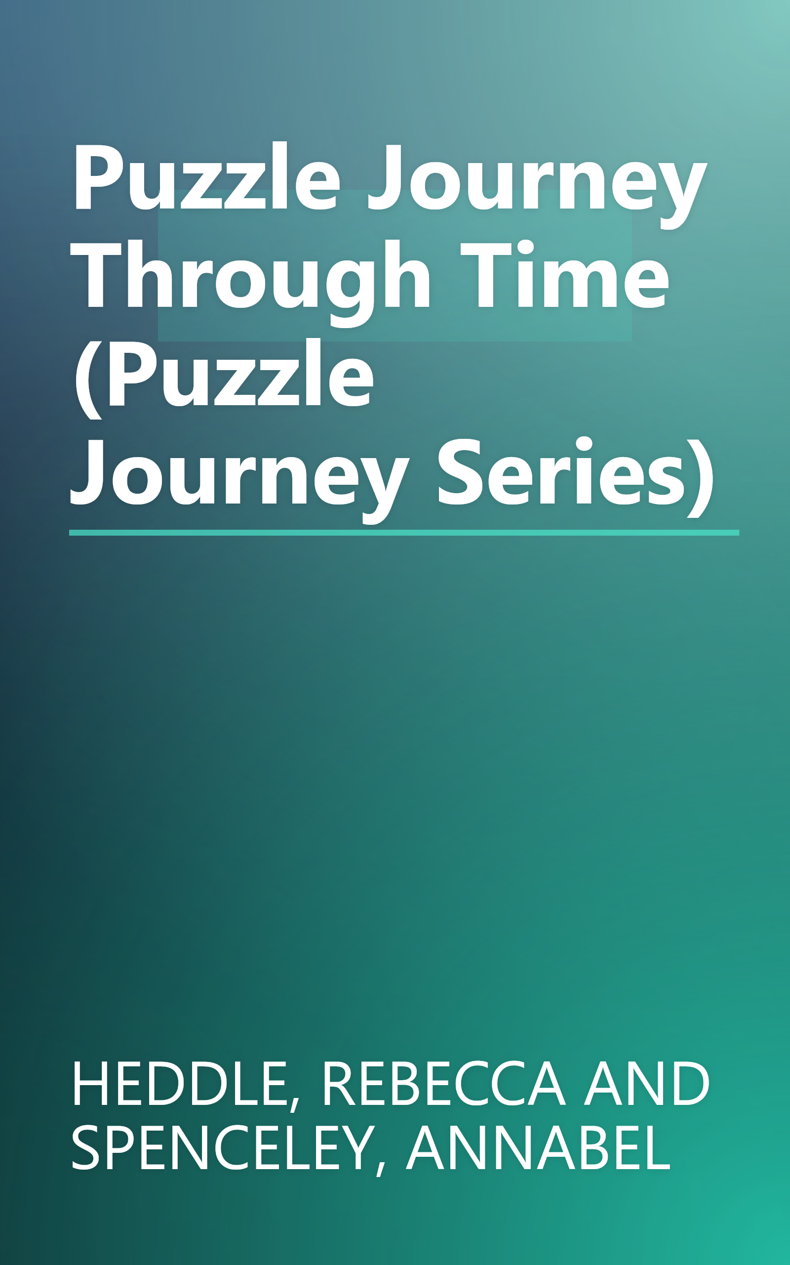 Puzzle Journey Through Time (Puzzle Journey Series) book cover