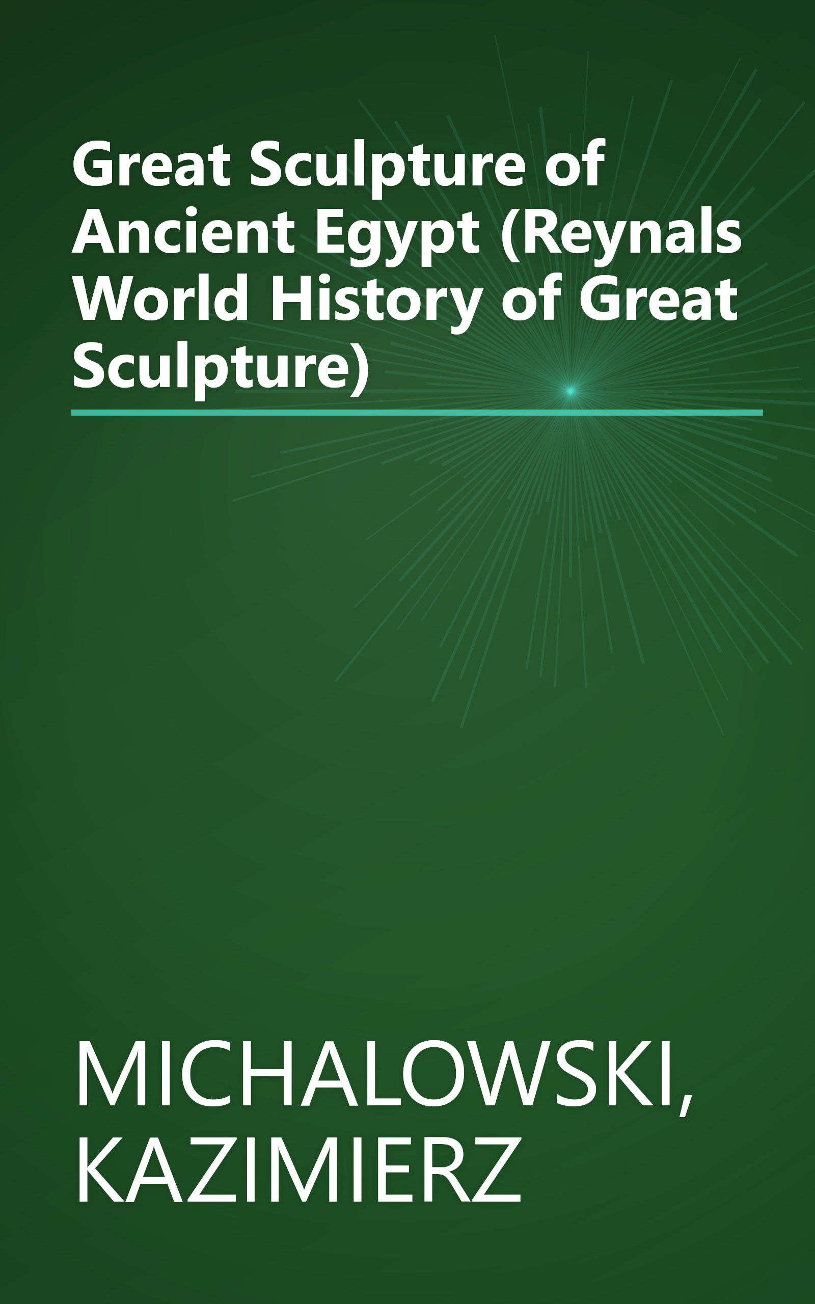 Great Sculpture of Ancient Egypt (Reynals World History of Great Sculpture) book cover
