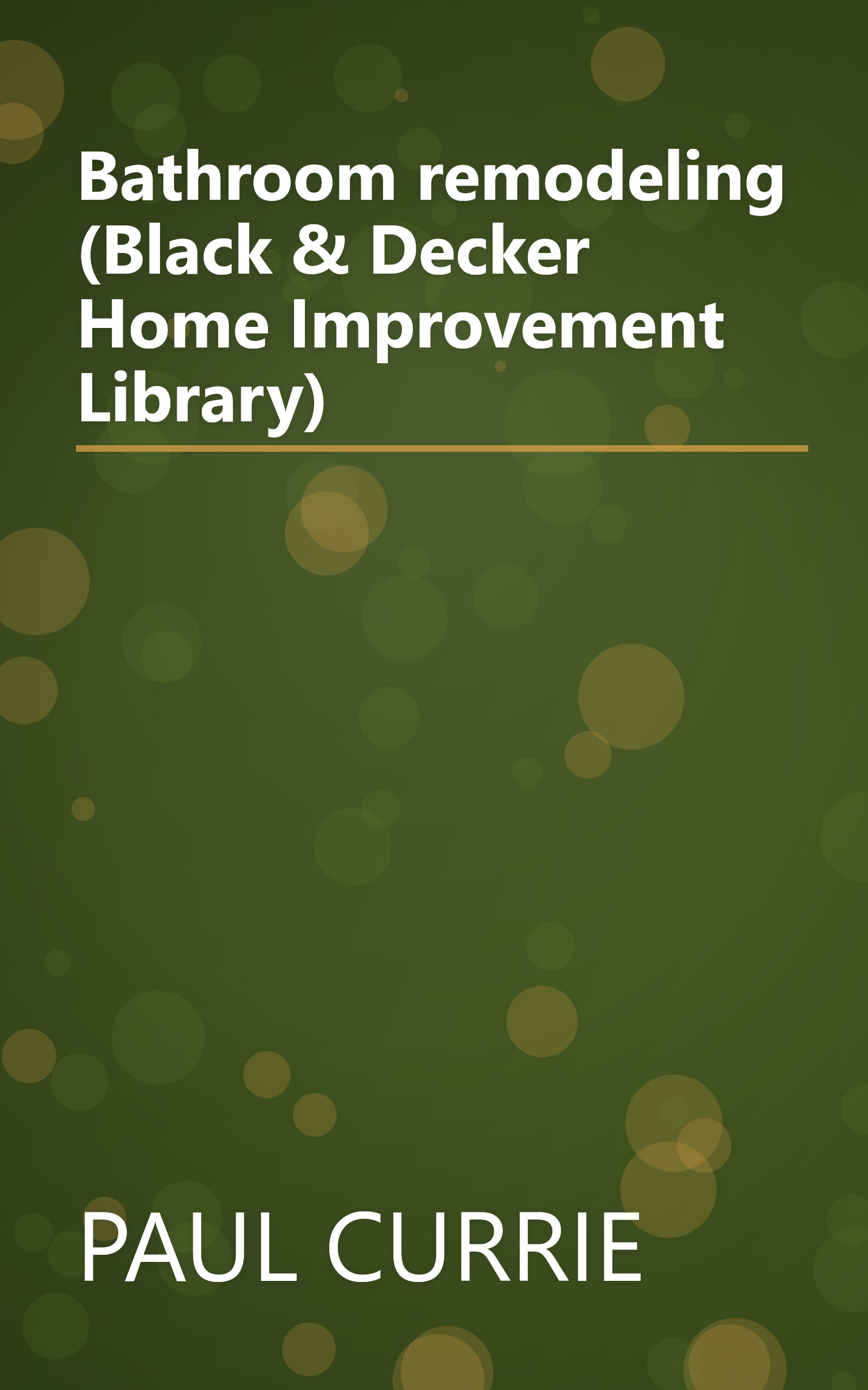 Bathroom remodeling (Black & Decker Home Improvement Library) book cover