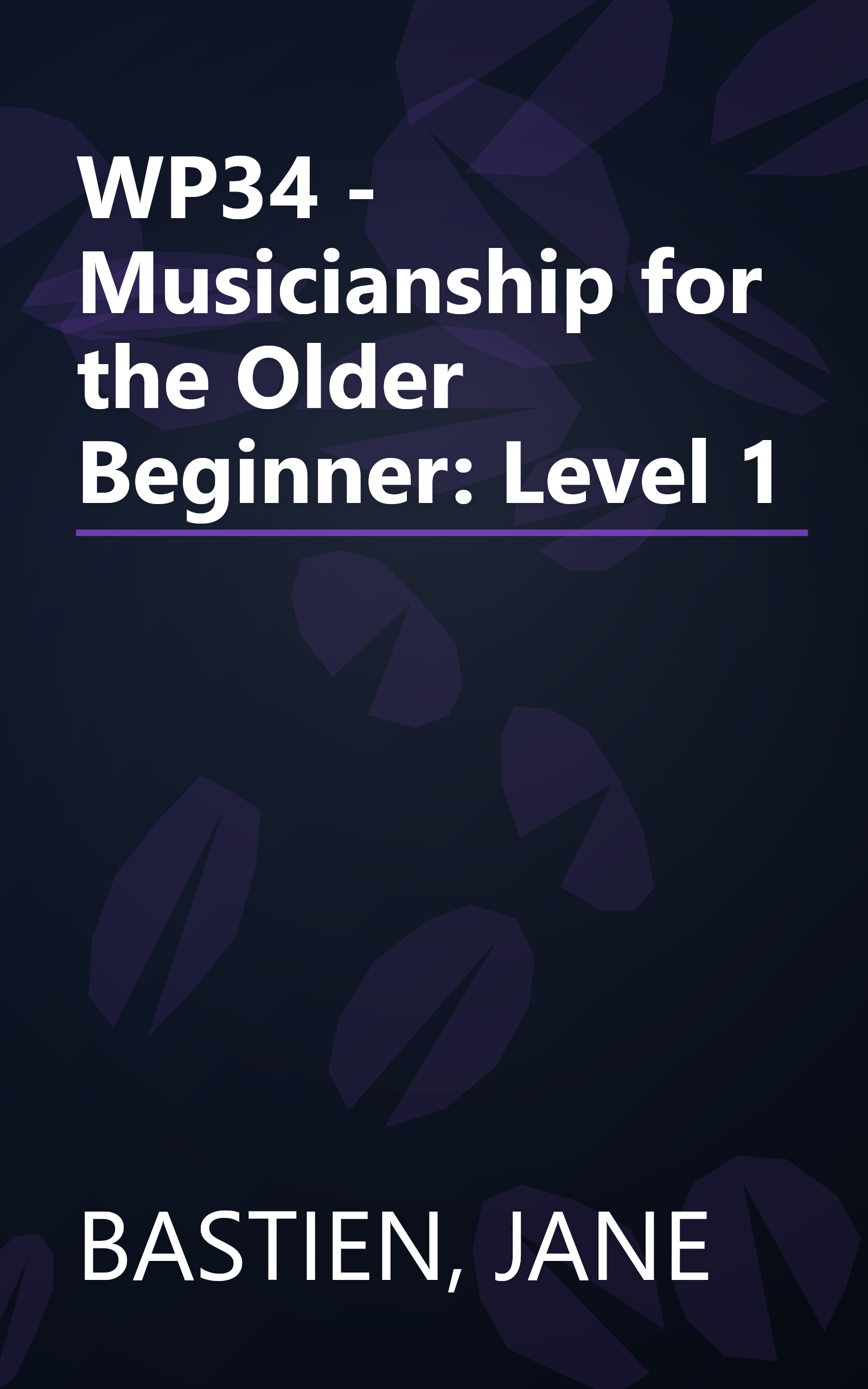 WP34 - Musicianship for the Older Beginner: Level 1 book cover