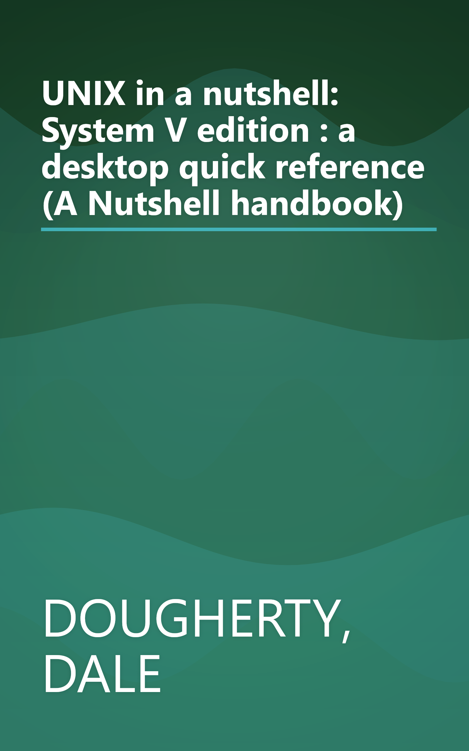 UNIX in a nutshell: System V edition : a desktop quick reference (A Nutshell handbook) book cover