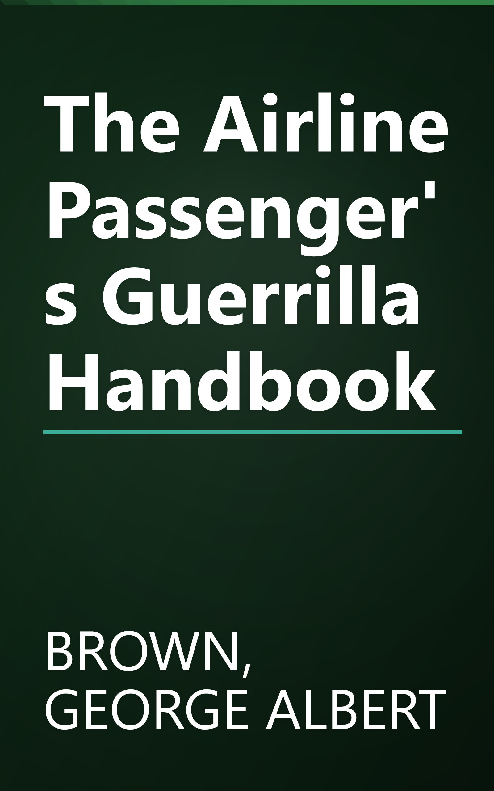 The Airline Passenger's Guerrilla Handbook book cover