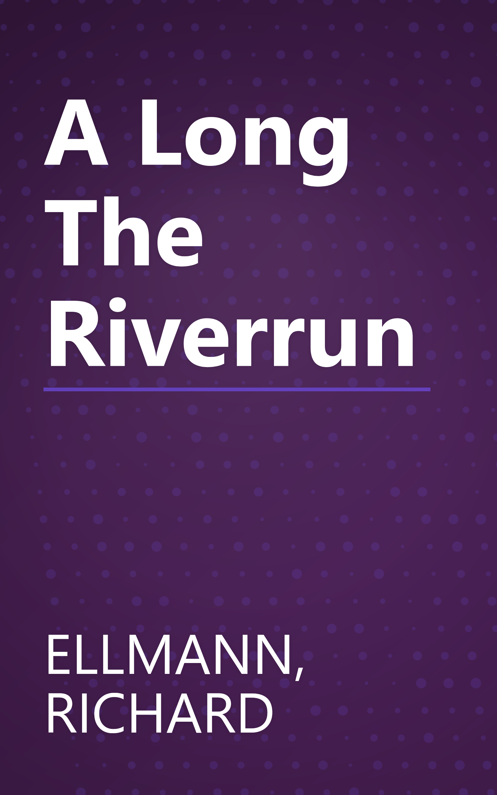 A Long The Riverrun book cover