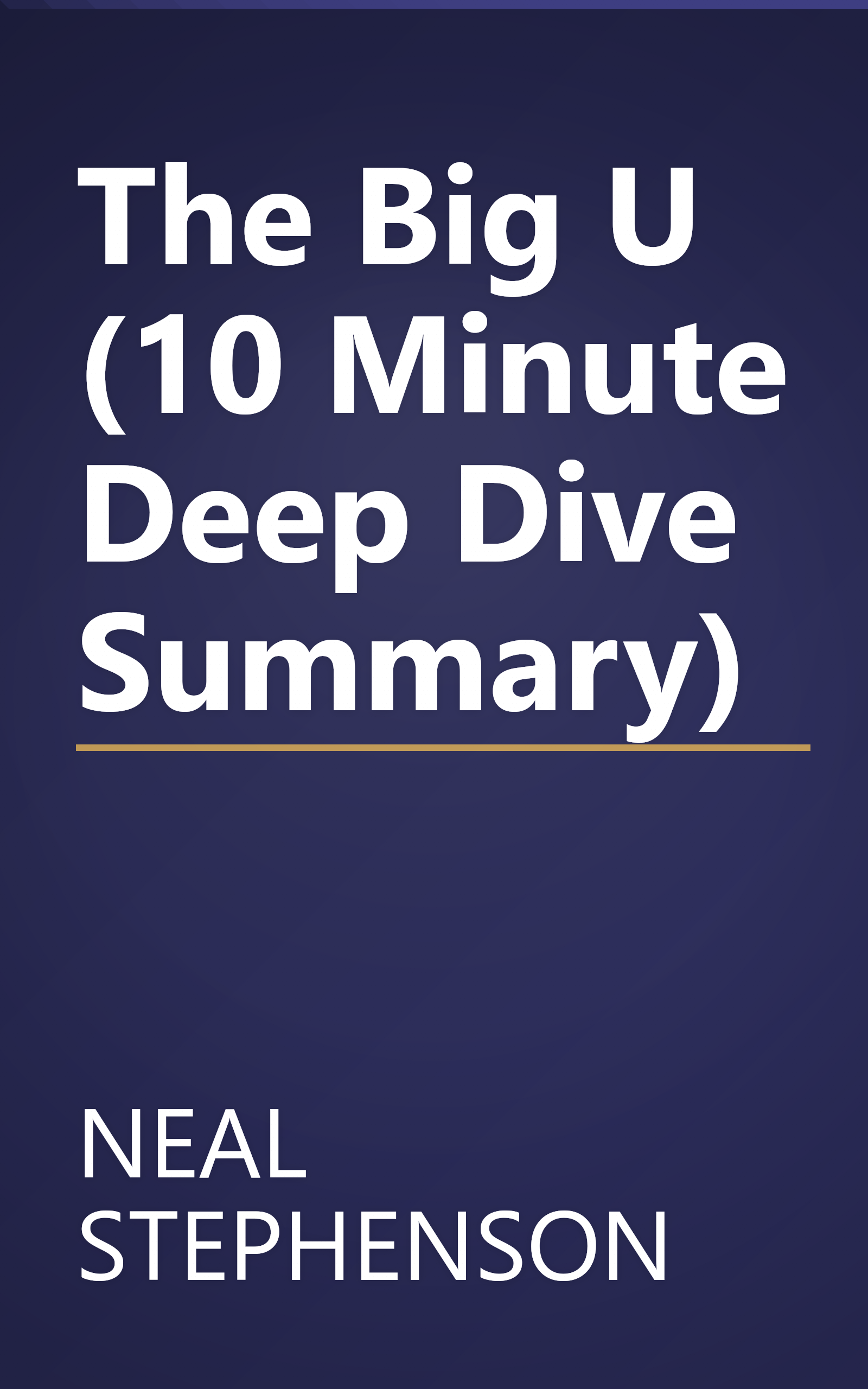 The Big U (10 Minute   Deep Dive Summary) book cover