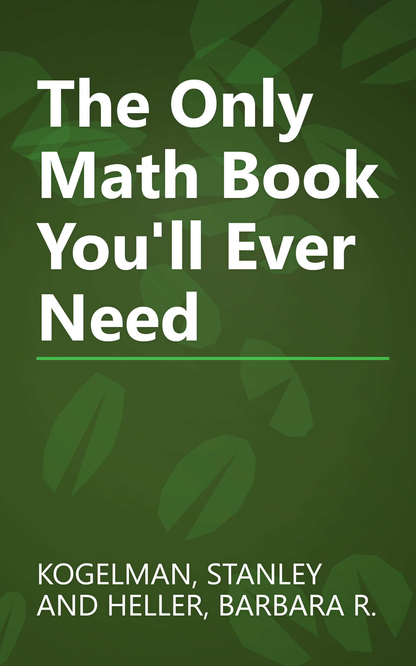 The Only Math Book You'll Ever Need book cover