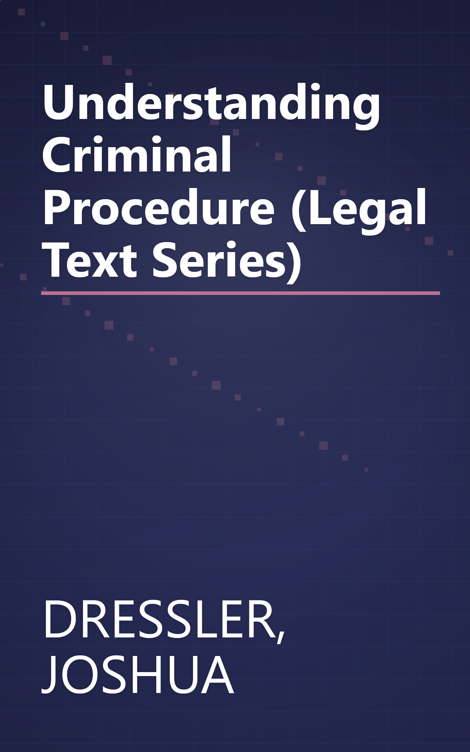 Understanding Criminal Procedure (Legal Text Series) book cover