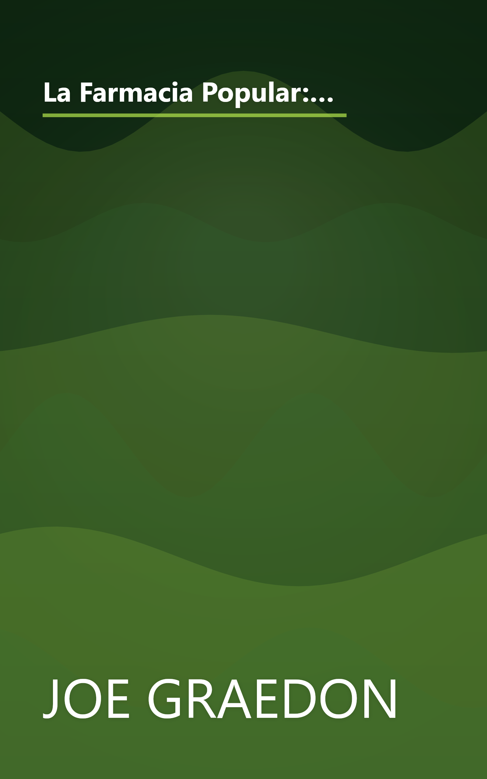 La Farmacia Popular: Desde Remedios Caseros y Medicamentos Hasta Terapias Naturales, Todas Las Mejores Opciones Para Vencer 36 Males Comune (Spanish Edition) book cover