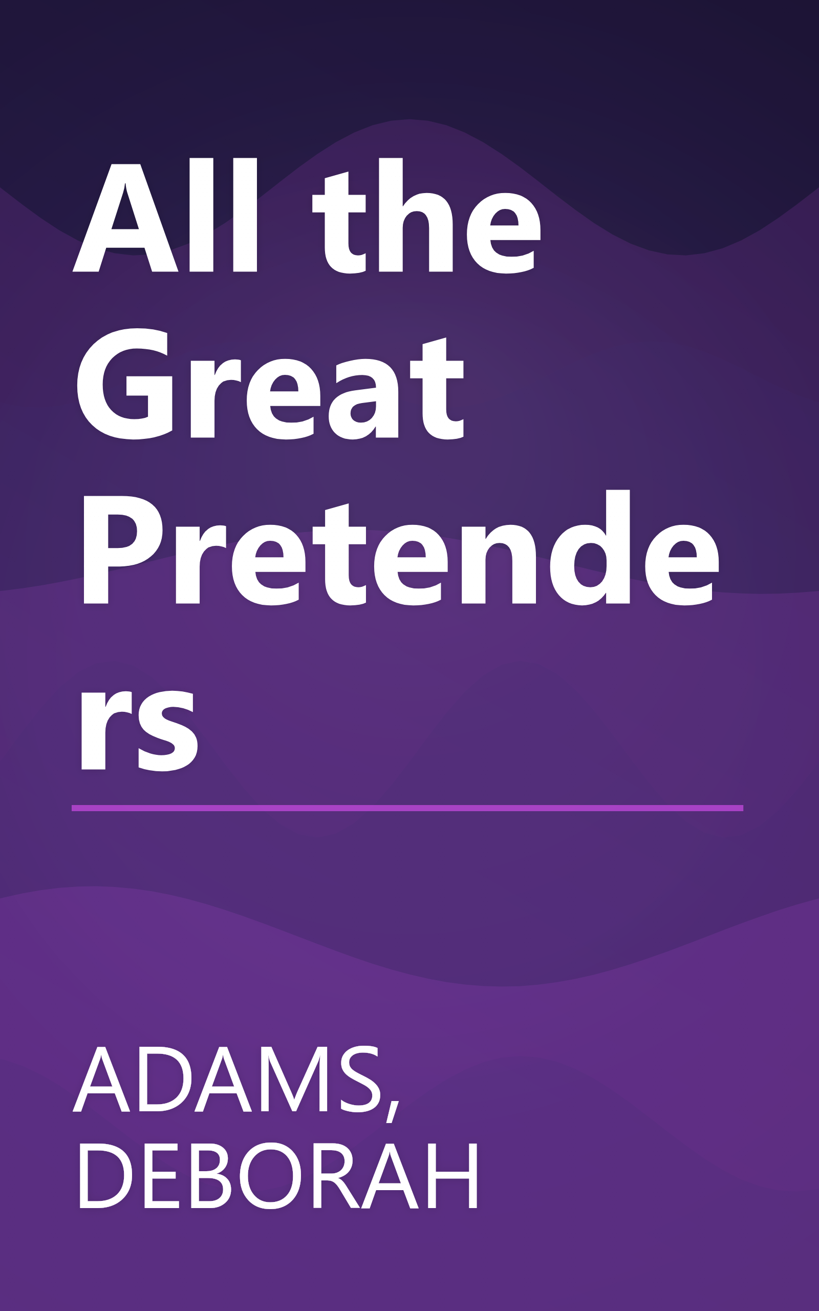 All the Great Pretenders book cover