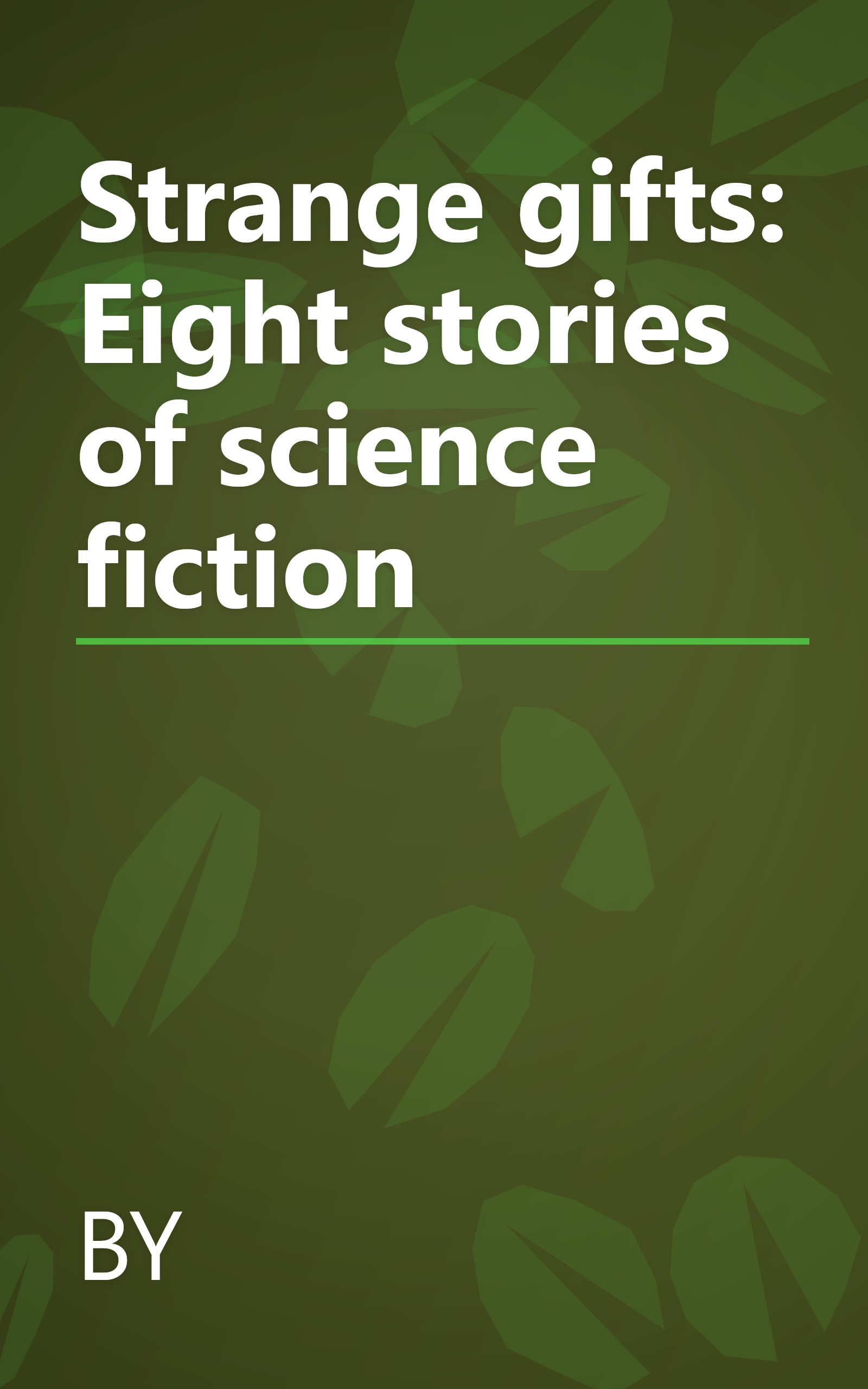 Strange gifts: Eight stories of science fiction book cover