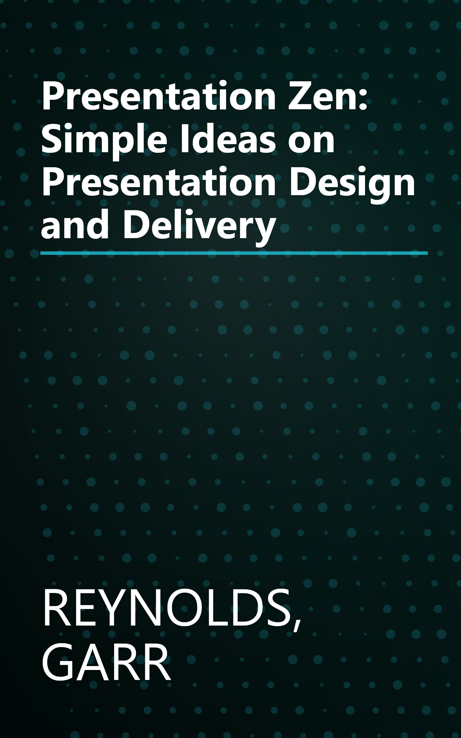 Presentation Zen: Simple Ideas on Presentation Design and Delivery book cover