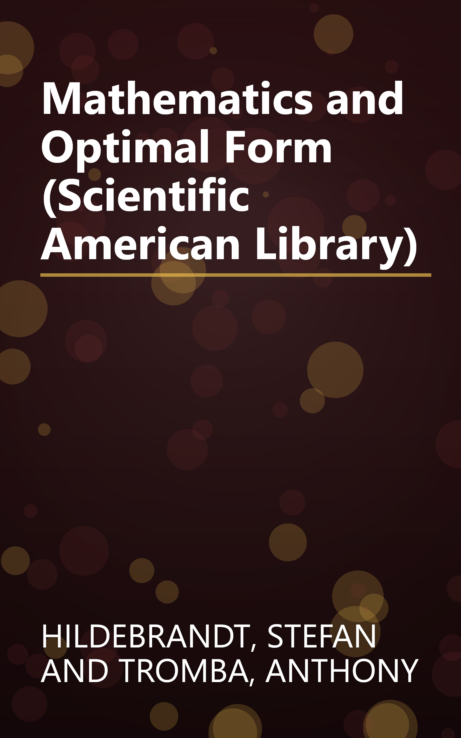 Mathematics and Optimal Form (Scientific American Library) book cover