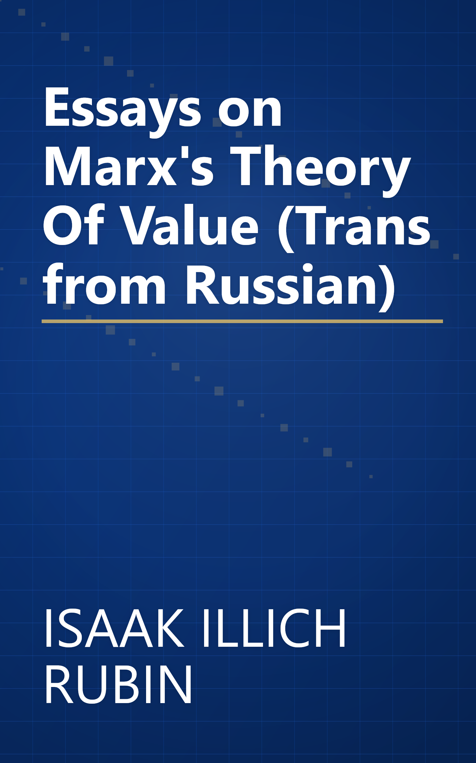 Essays on Marx's Theory Of Value (Trans from Russian) book cover