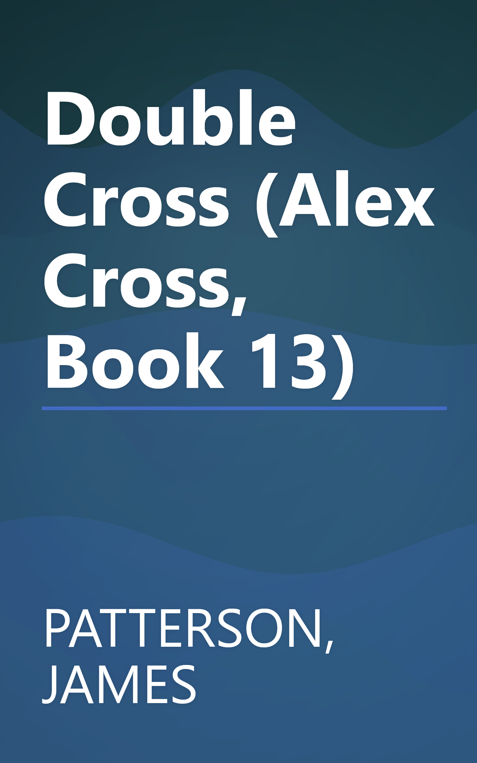 Double Cross (Alex Cross, Book 13) book cover