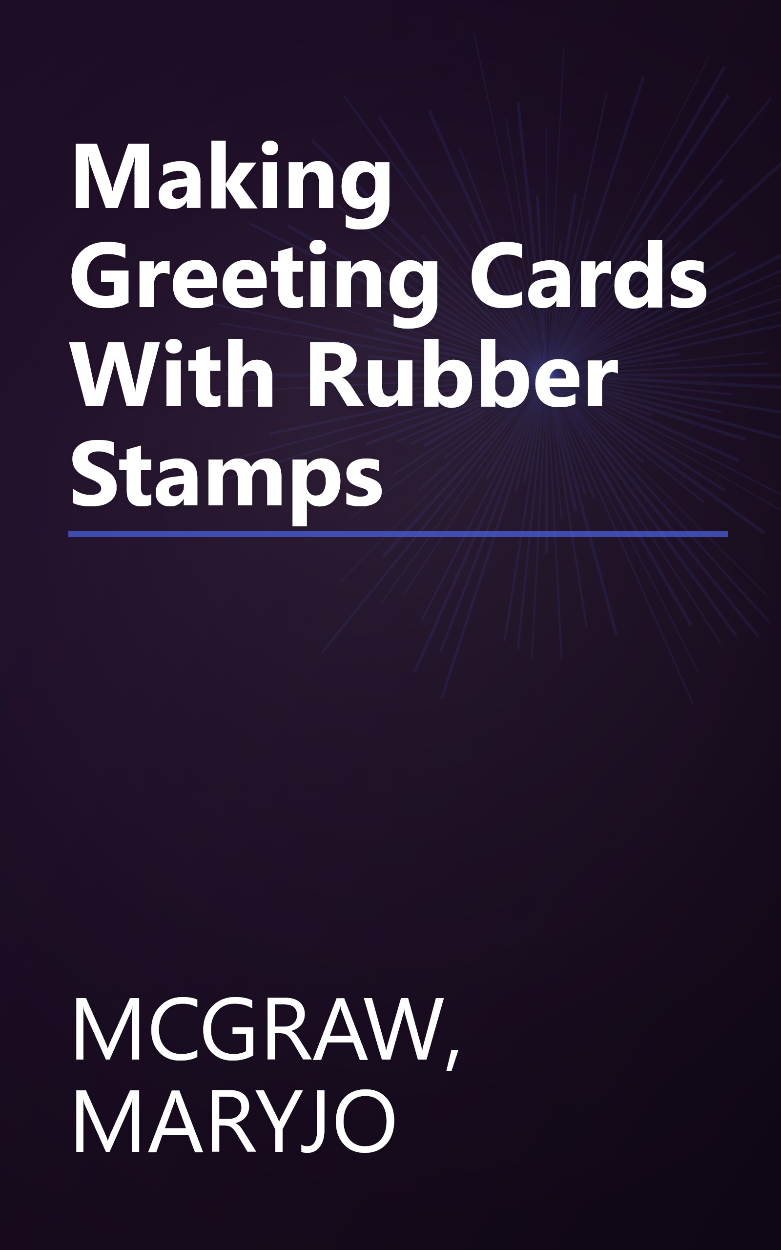 Making Greeting Cards With Rubber Stamps book cover