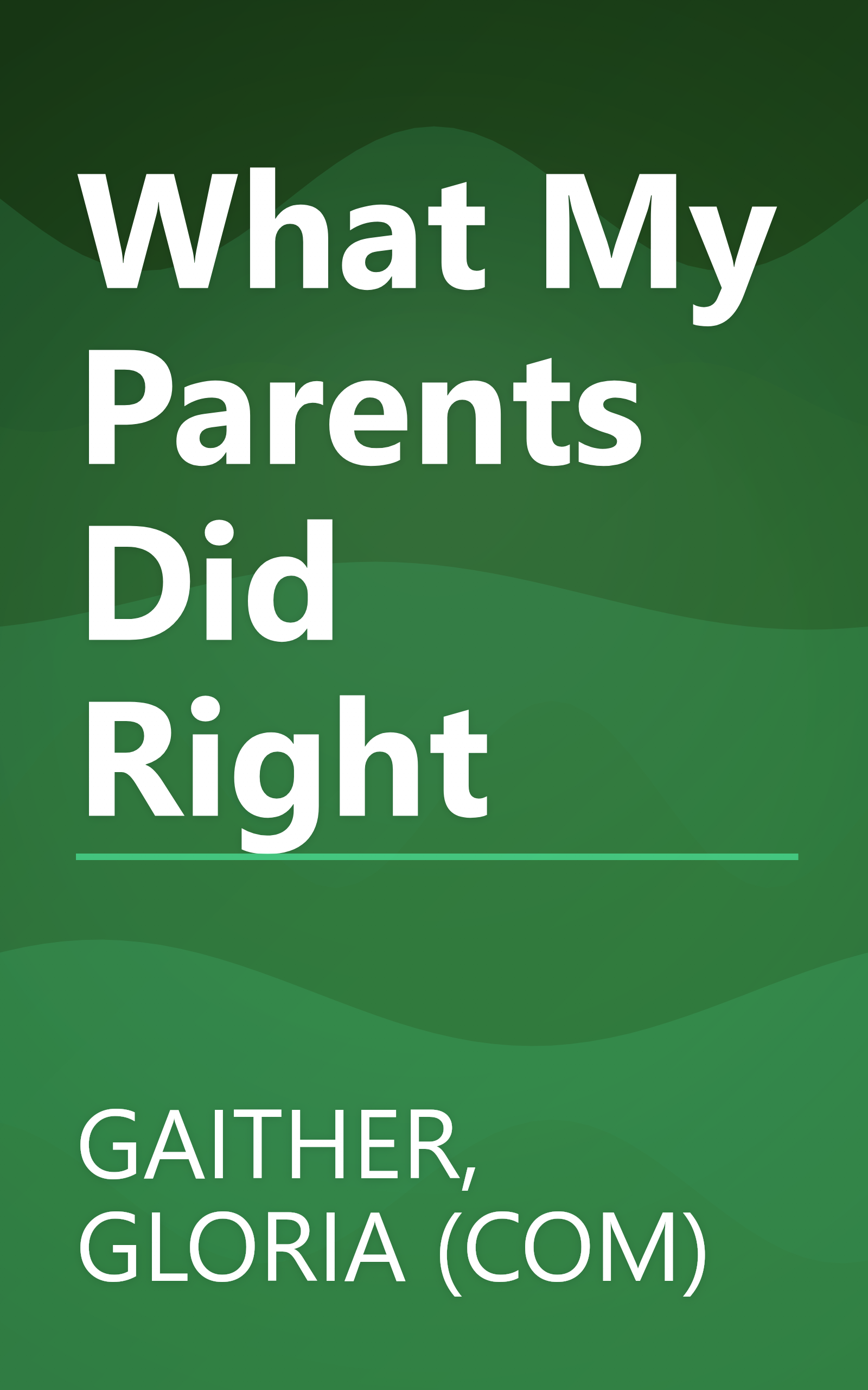 What My Parents Did Right book cover