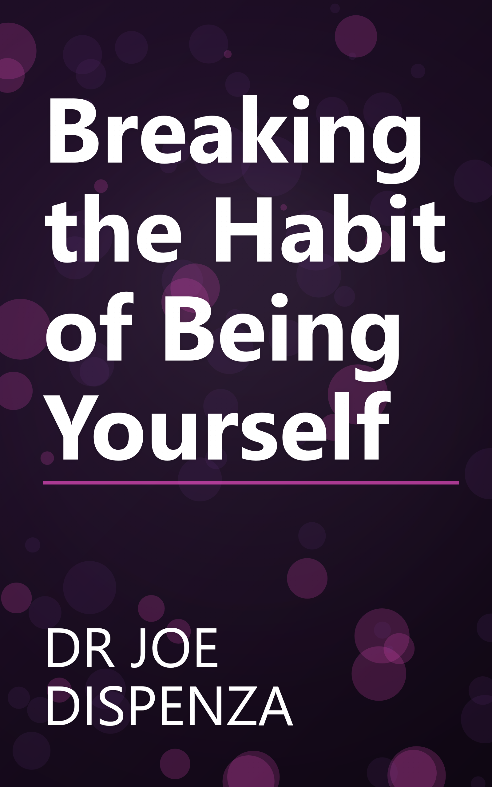 Breaking the Habit of Being Yourself book cover
