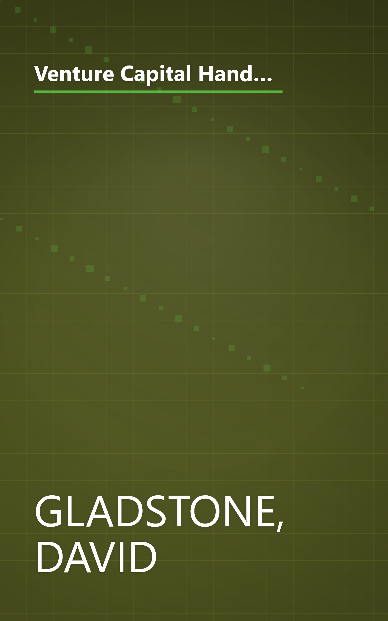 Venture Capital Handbook: An Entrepreneur's Guide to Obtaining Capital to Start a Business, Buy a Business, or Grow an Existing Business book cover