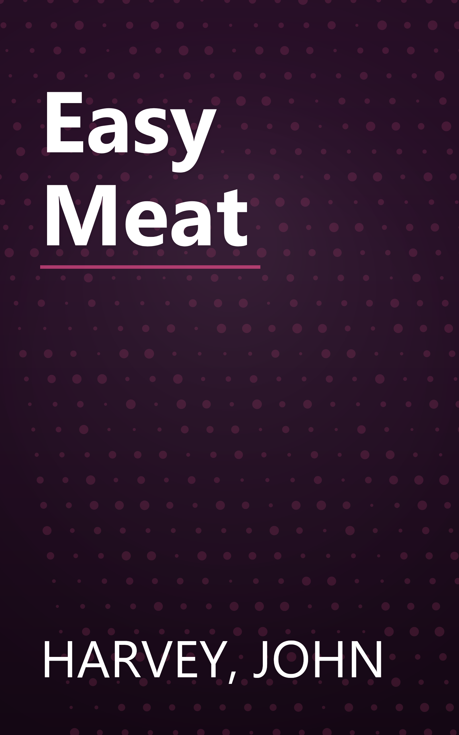 Easy Meat book cover