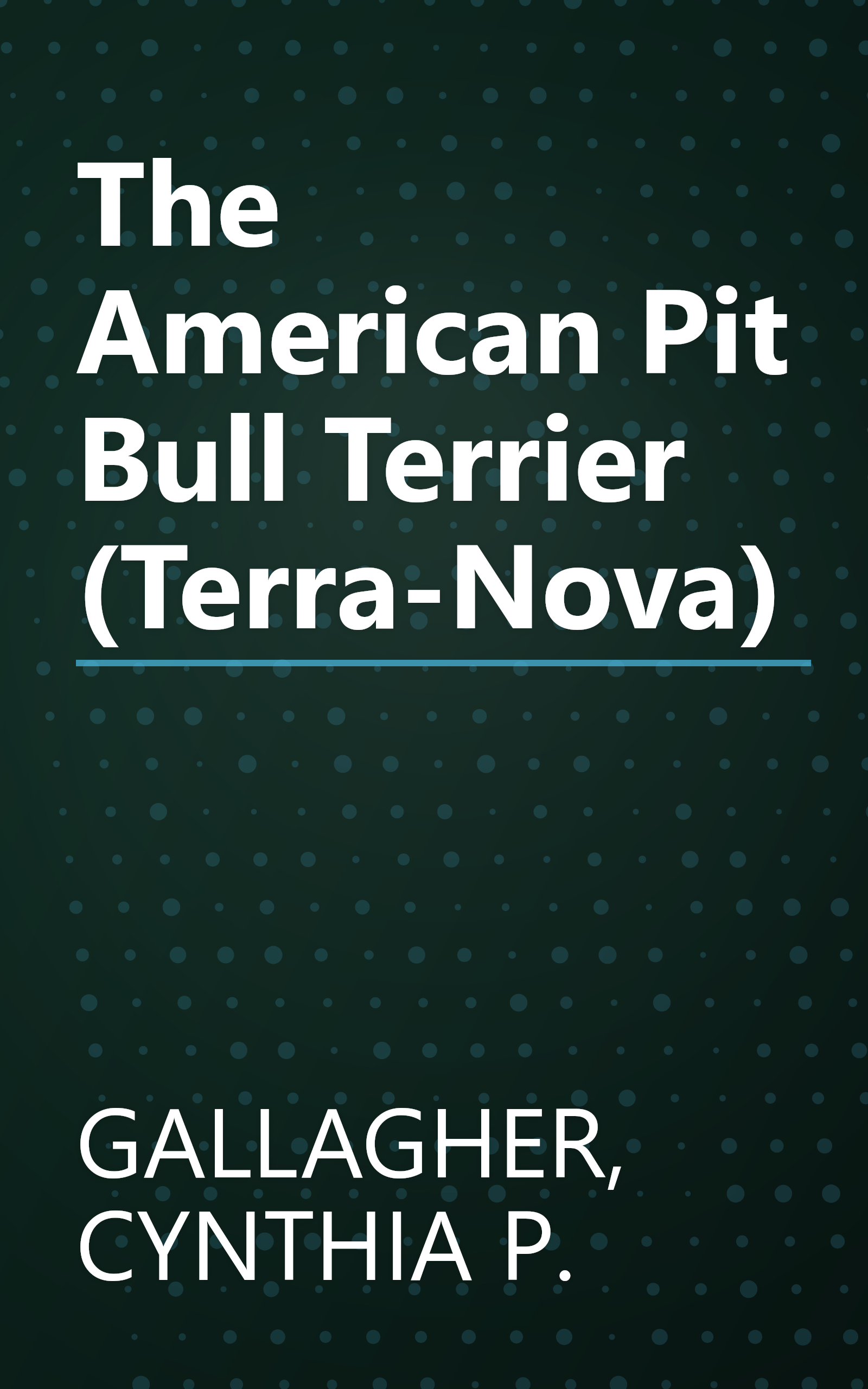 The American Pit Bull Terrier (Terra-Nova) book cover