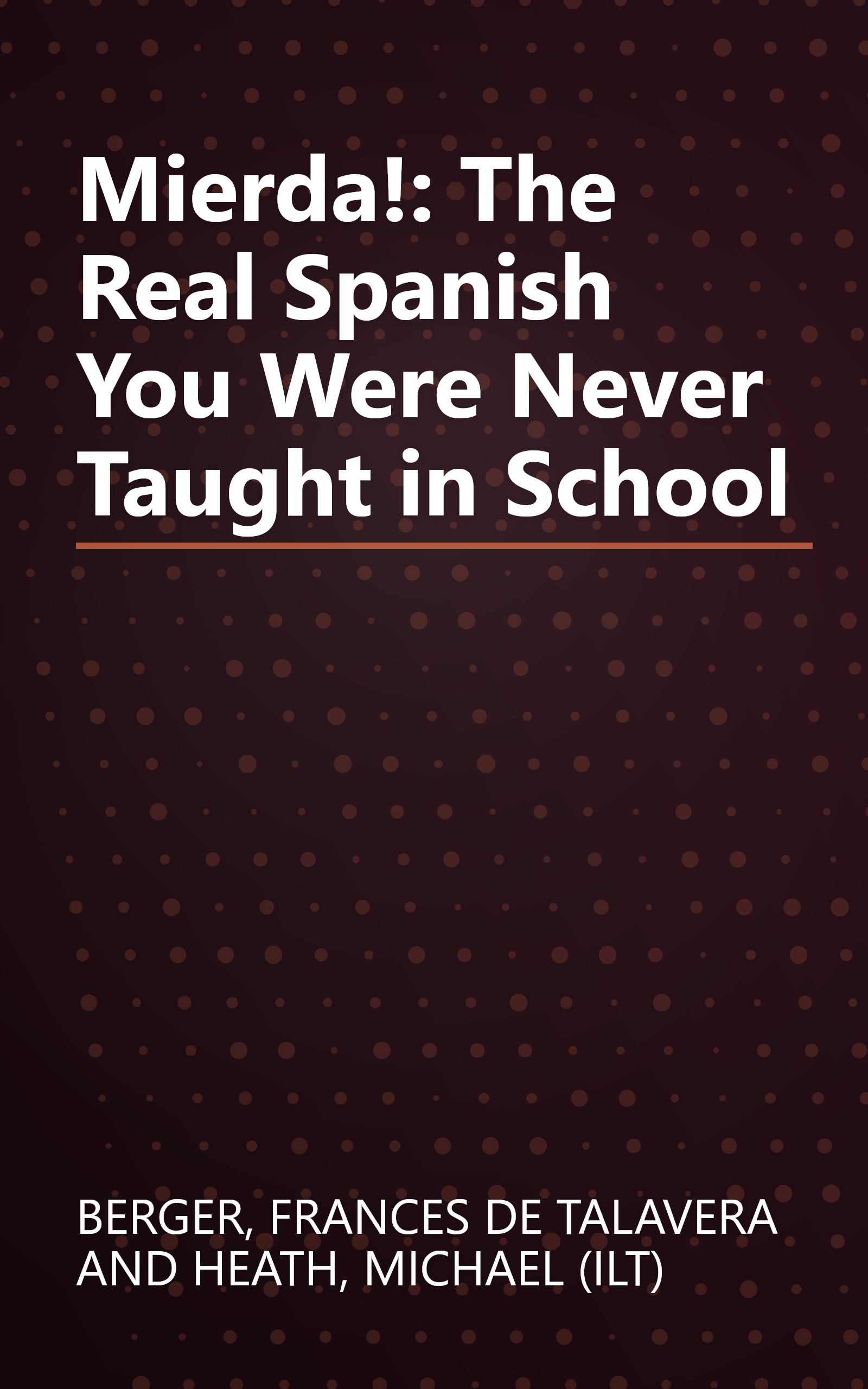 Mierda!: The Real Spanish You Were Never Taught in School book cover