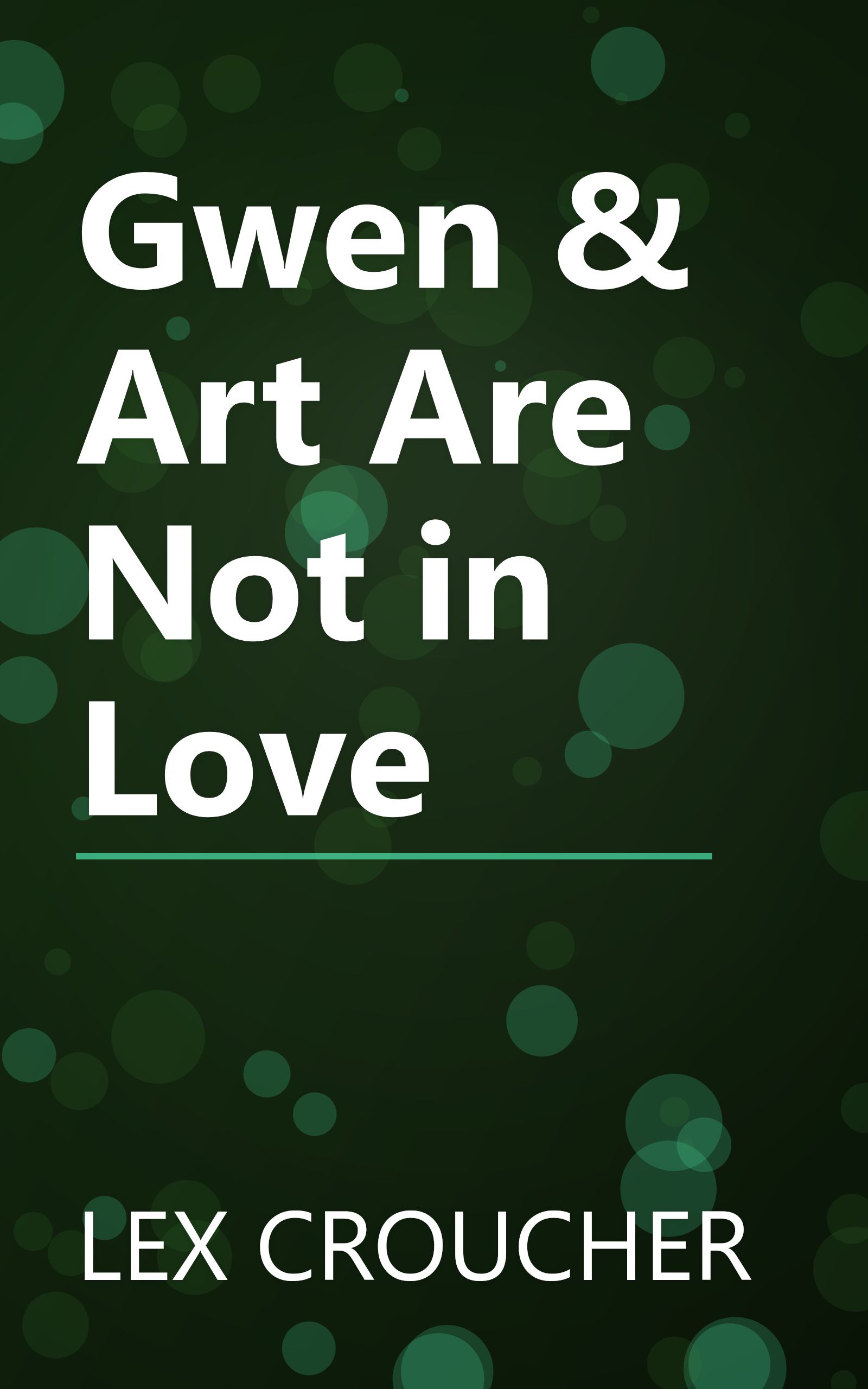 Gwen & Art Are Not in Love book cover
