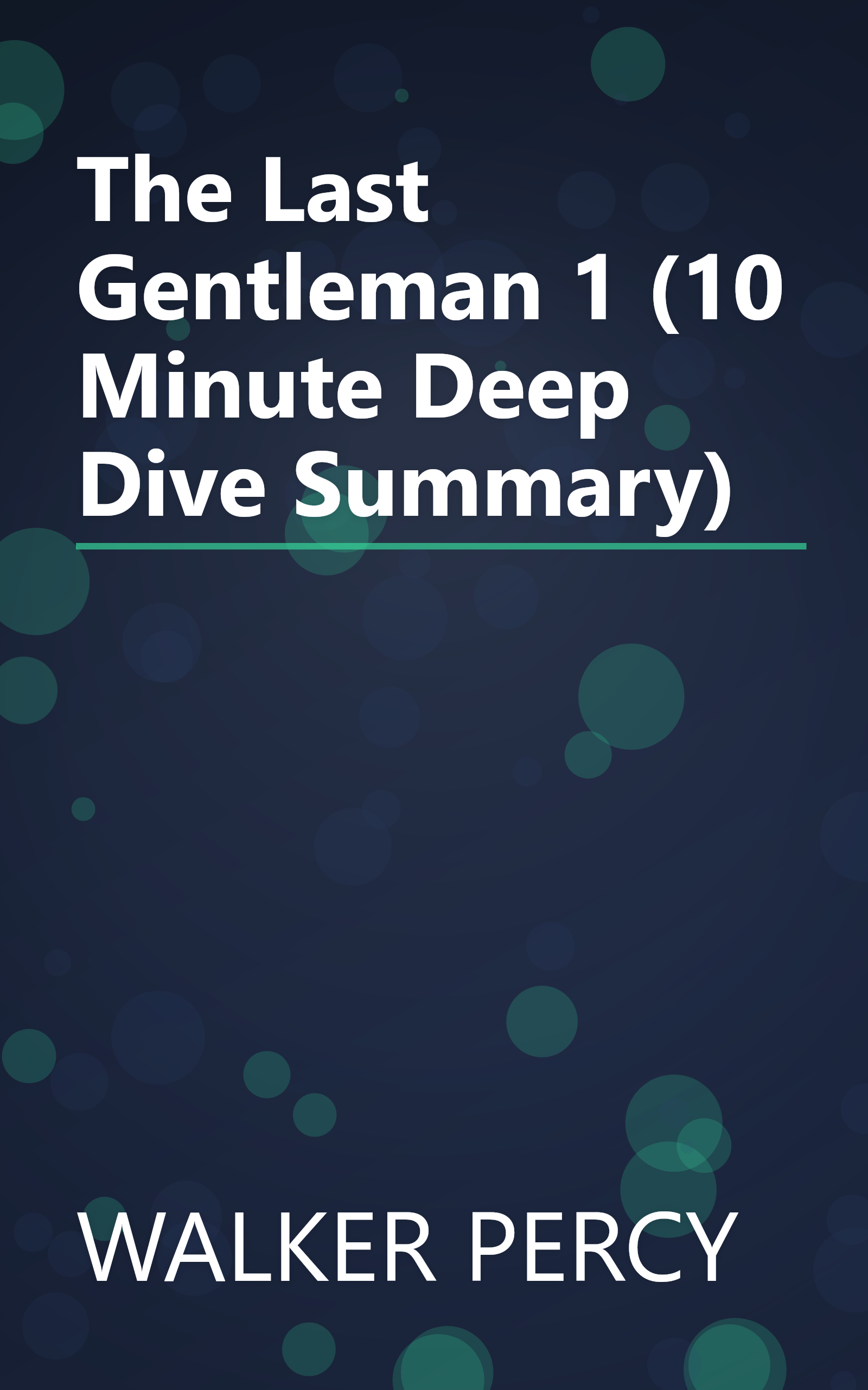 The Last Gentleman 1 (10 Minute   Deep Dive Summary) book cover