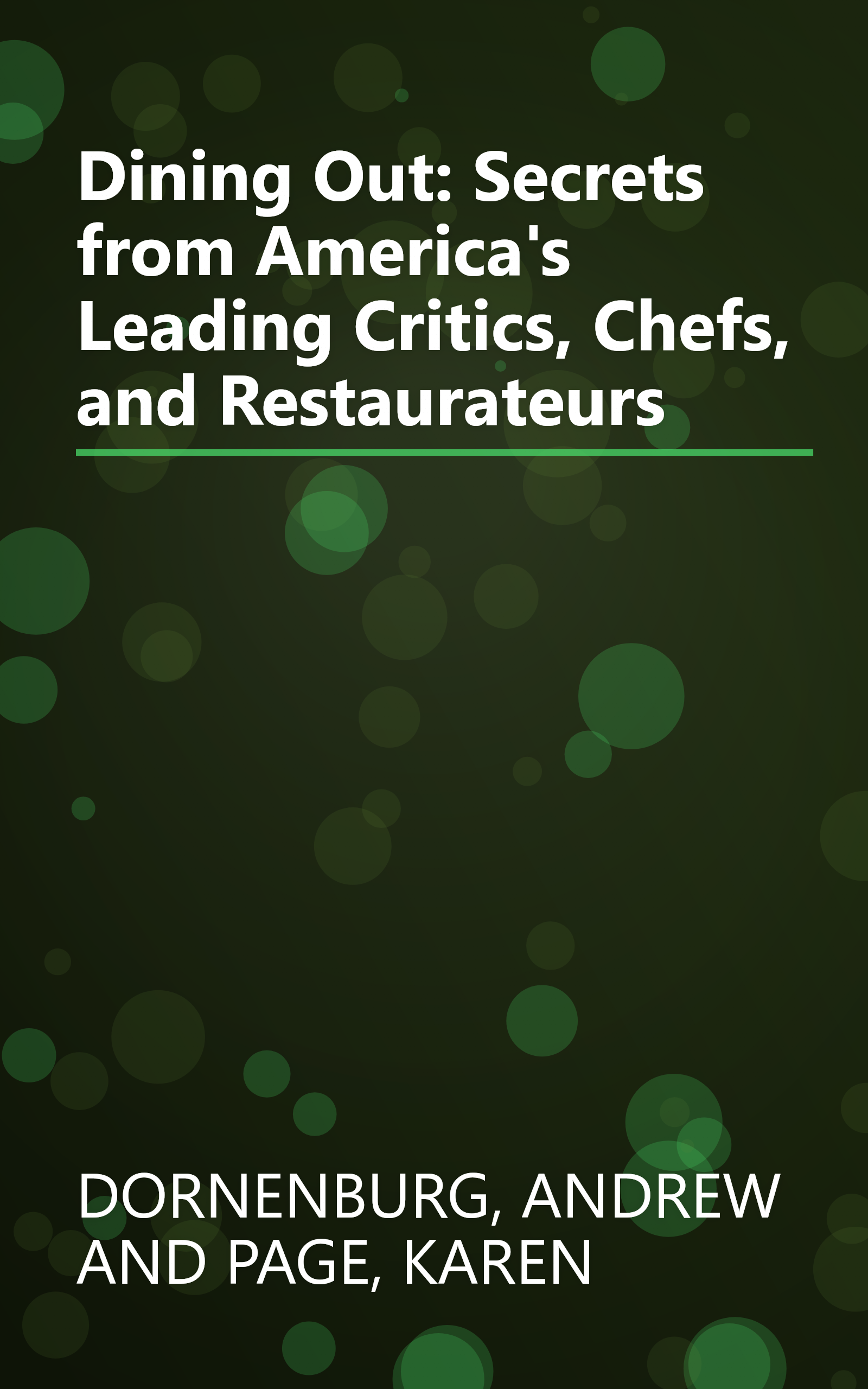 Dining Out: Secrets from America's Leading Critics, Chefs, and Restaurateurs book cover