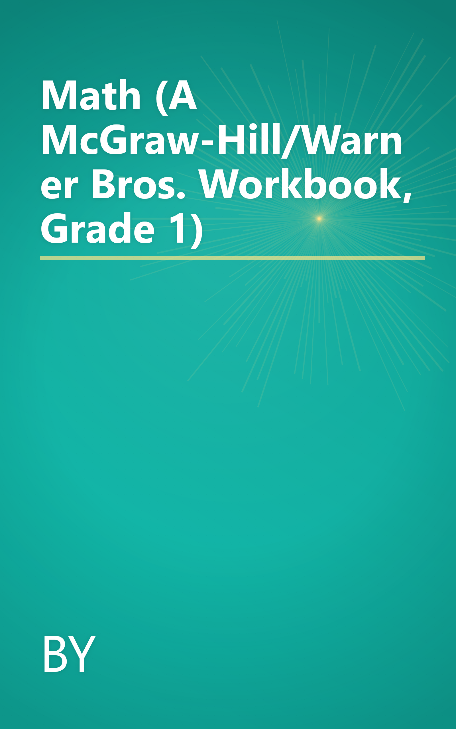 Math (A McGraw-Hill/Warner Bros. Workbook, Grade 1) book cover