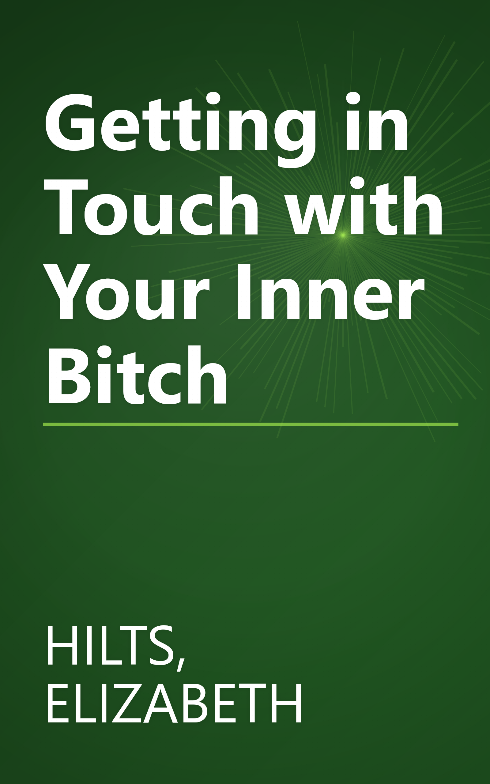 Getting in Touch with Your Inner Bitch book cover