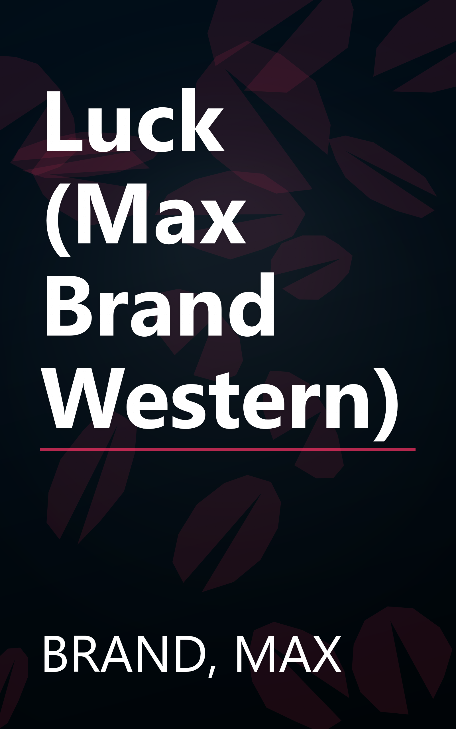 Luck (Max Brand Western) book cover