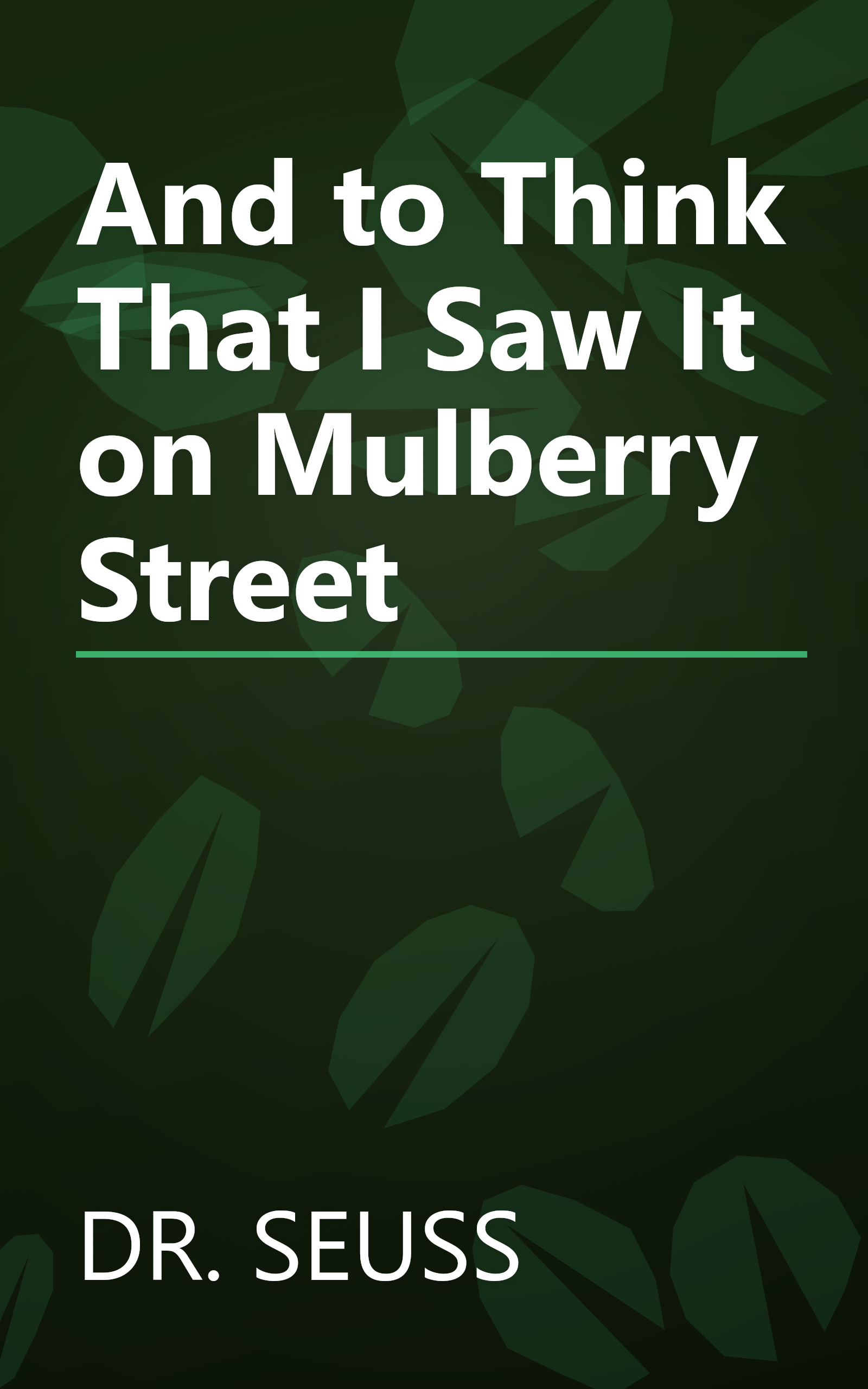 And to Think That I Saw It on Mulberry Street book cover