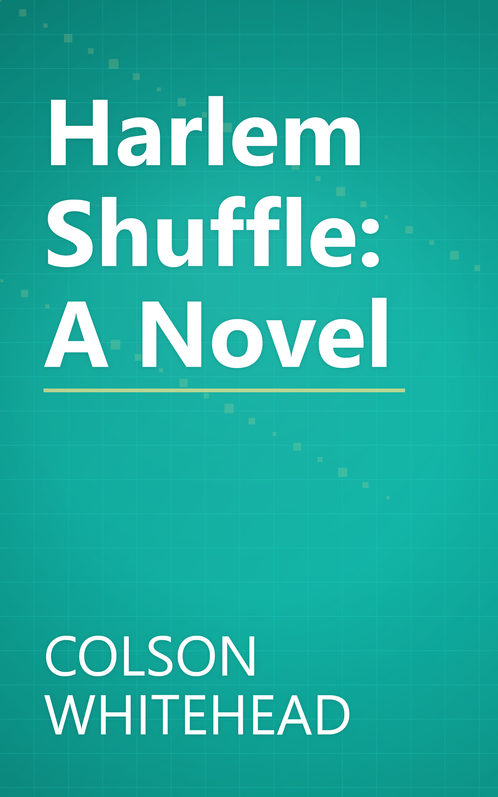 Harlem Shuffle: A Novel book cover