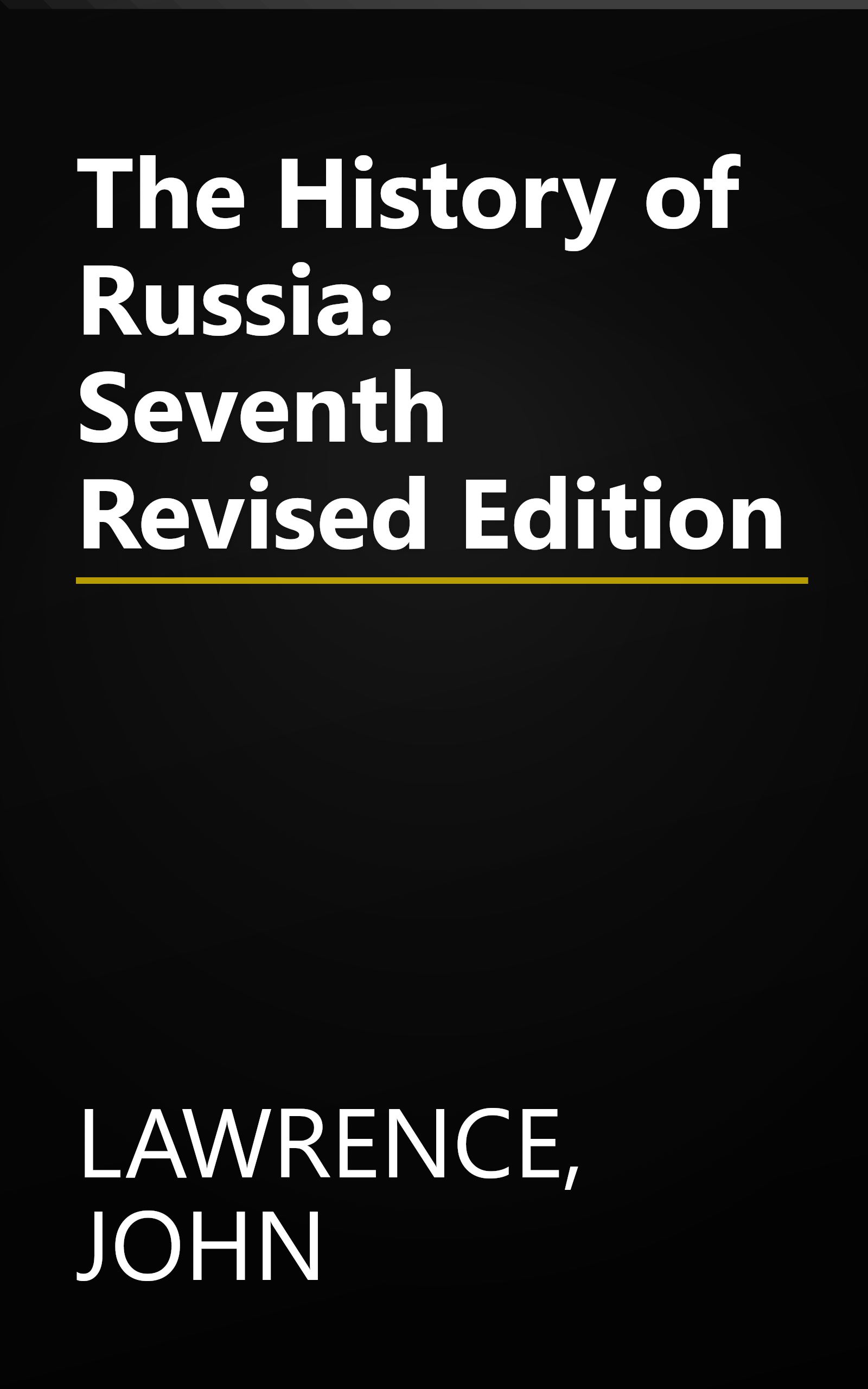The History of Russia: Seventh Revised Edition book cover