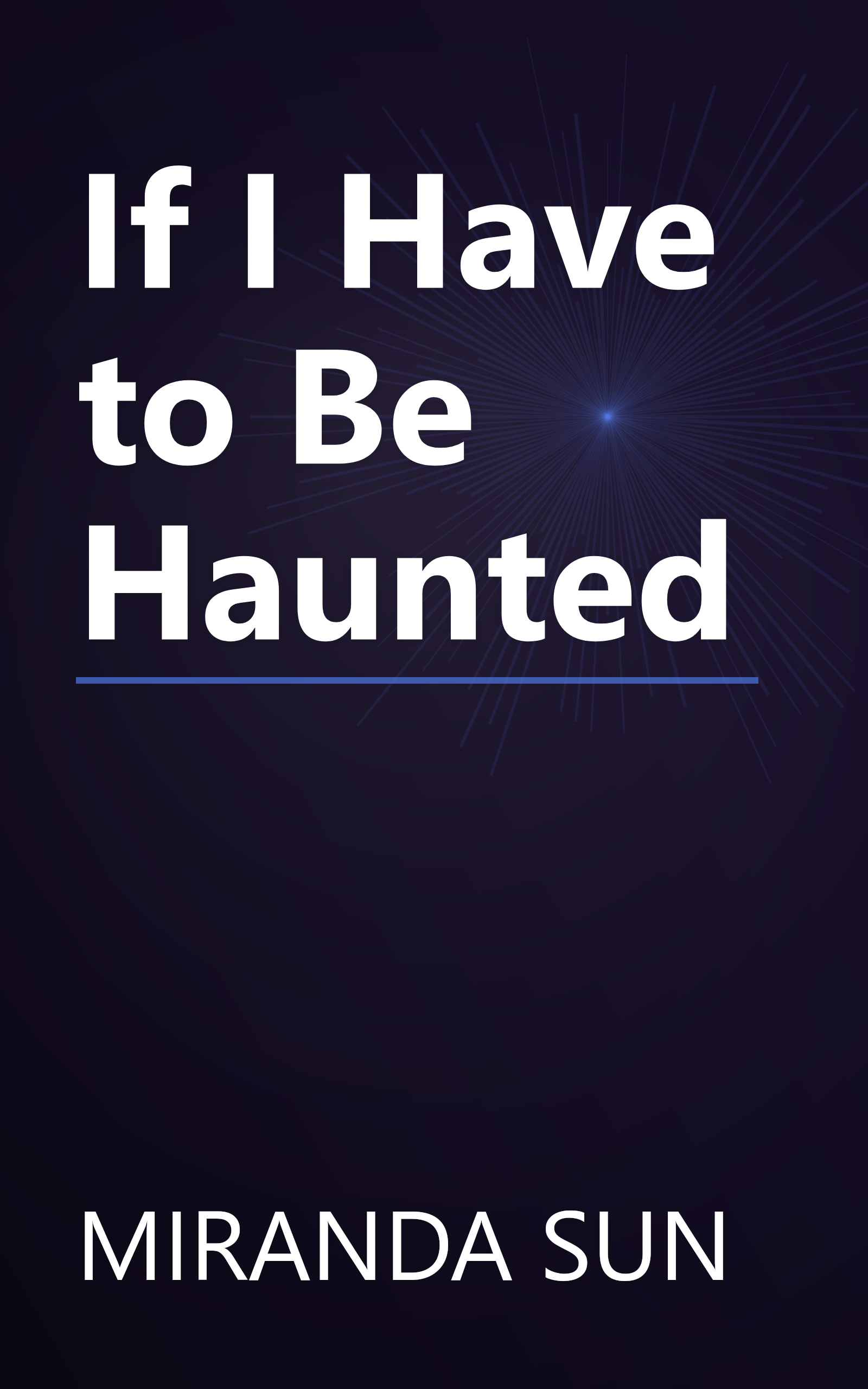 If I Have to Be Haunted book cover