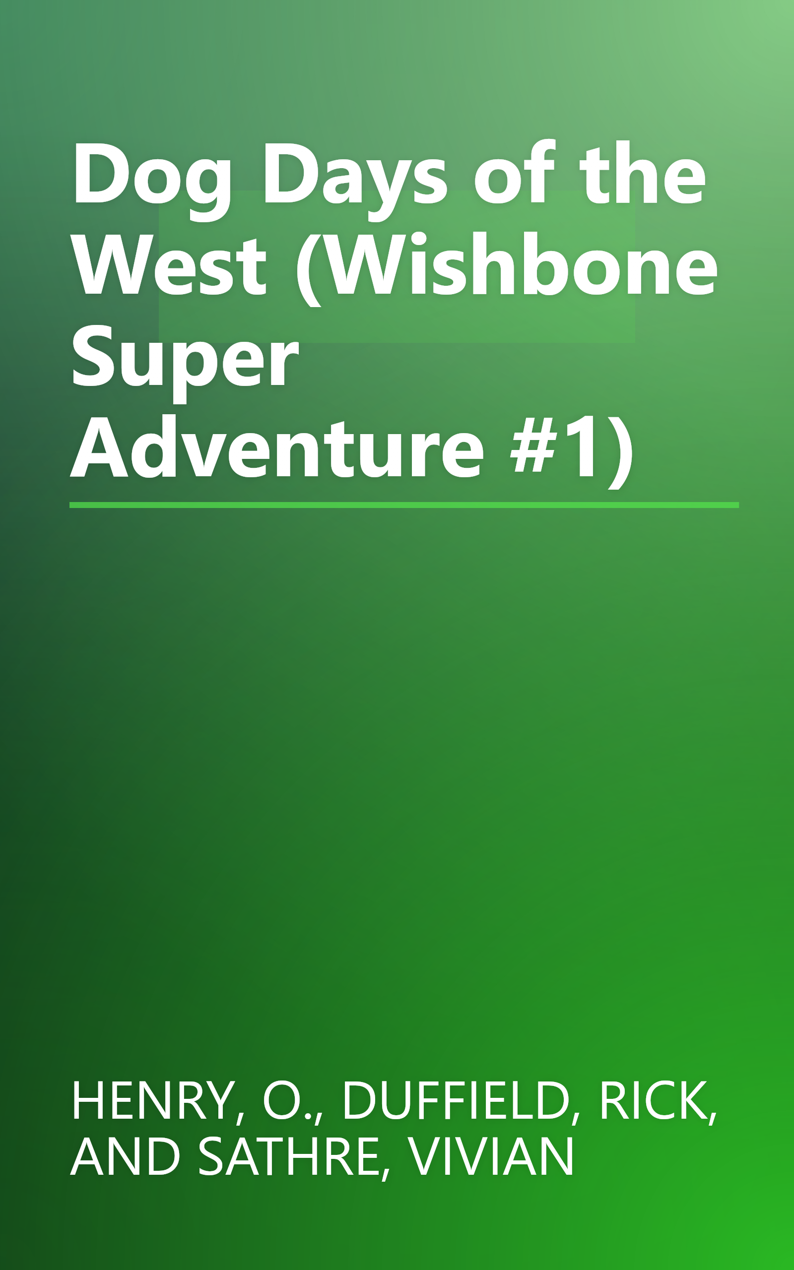 Dog Days of the West (Wishbone Super Adventure #1) book cover
