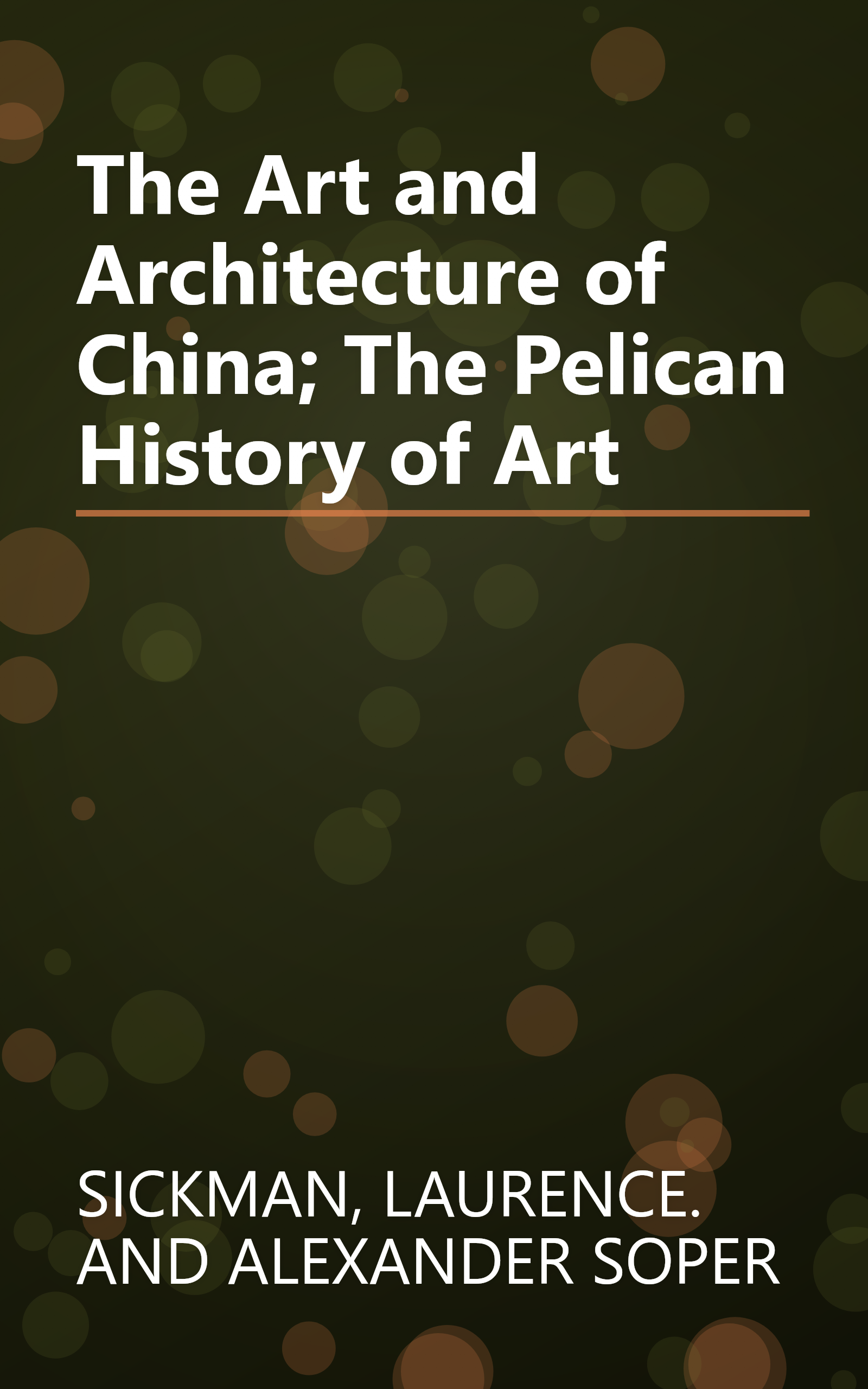 The Art and Architecture of China; The Pelican History of Art book cover