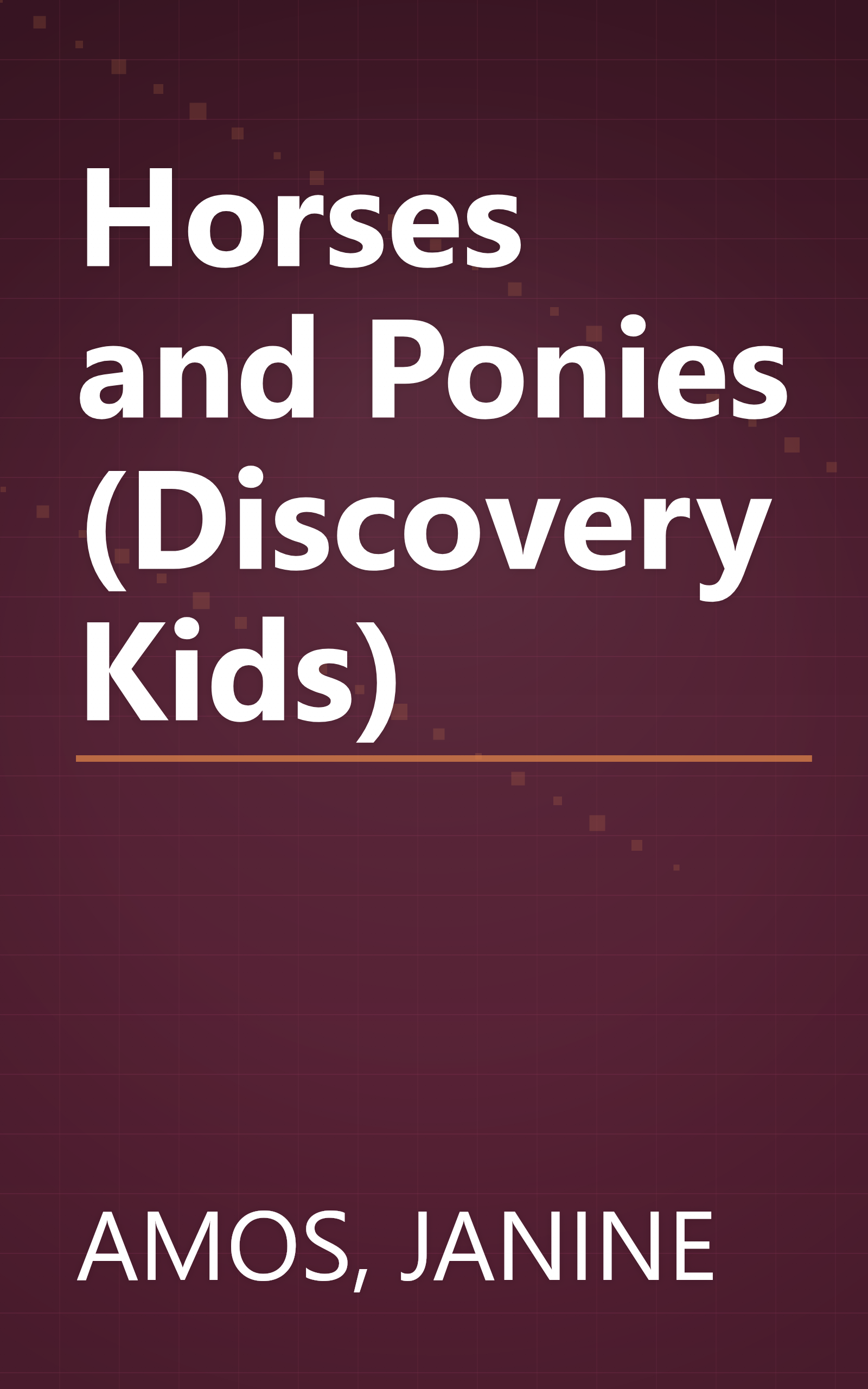 Horses and Ponies (Discovery Kids) book cover