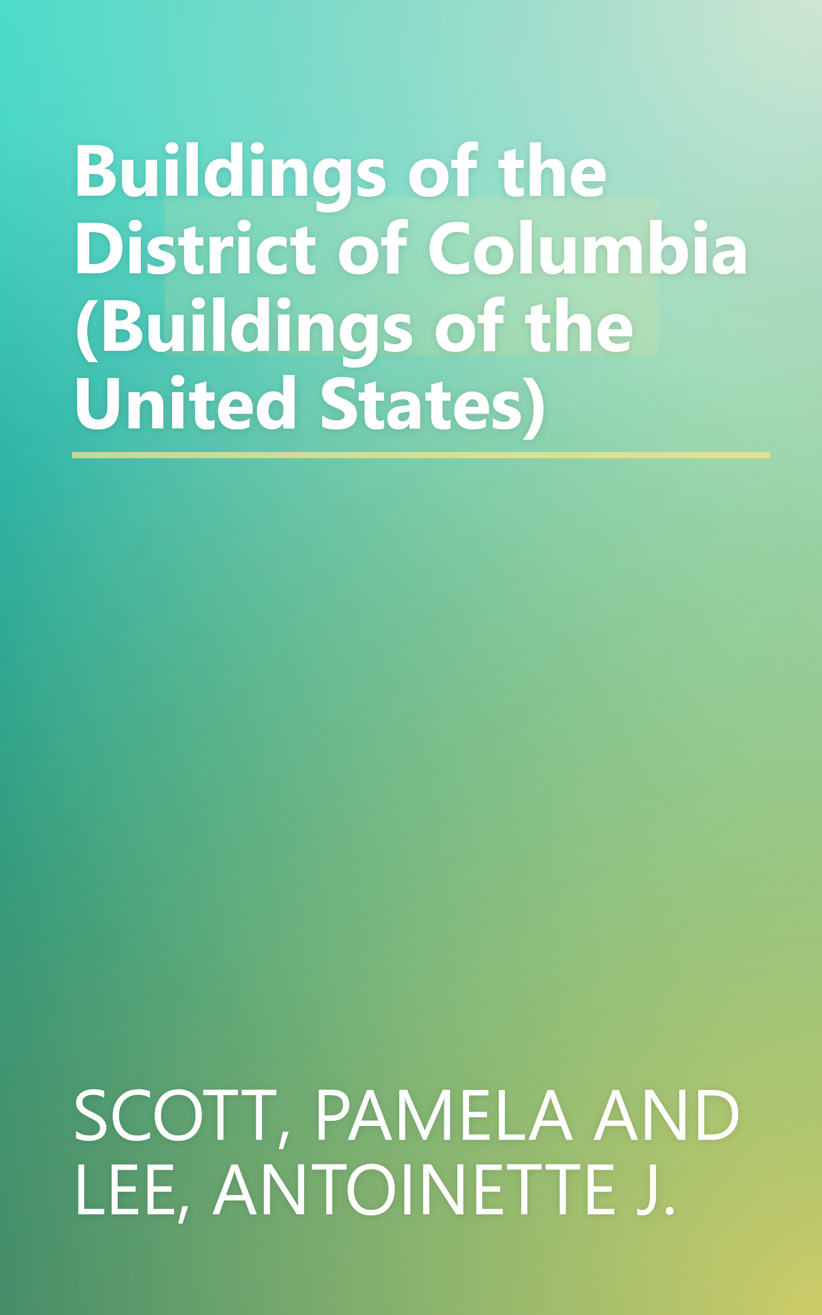 Buildings of the District of Columbia (Buildings of the United States) book cover