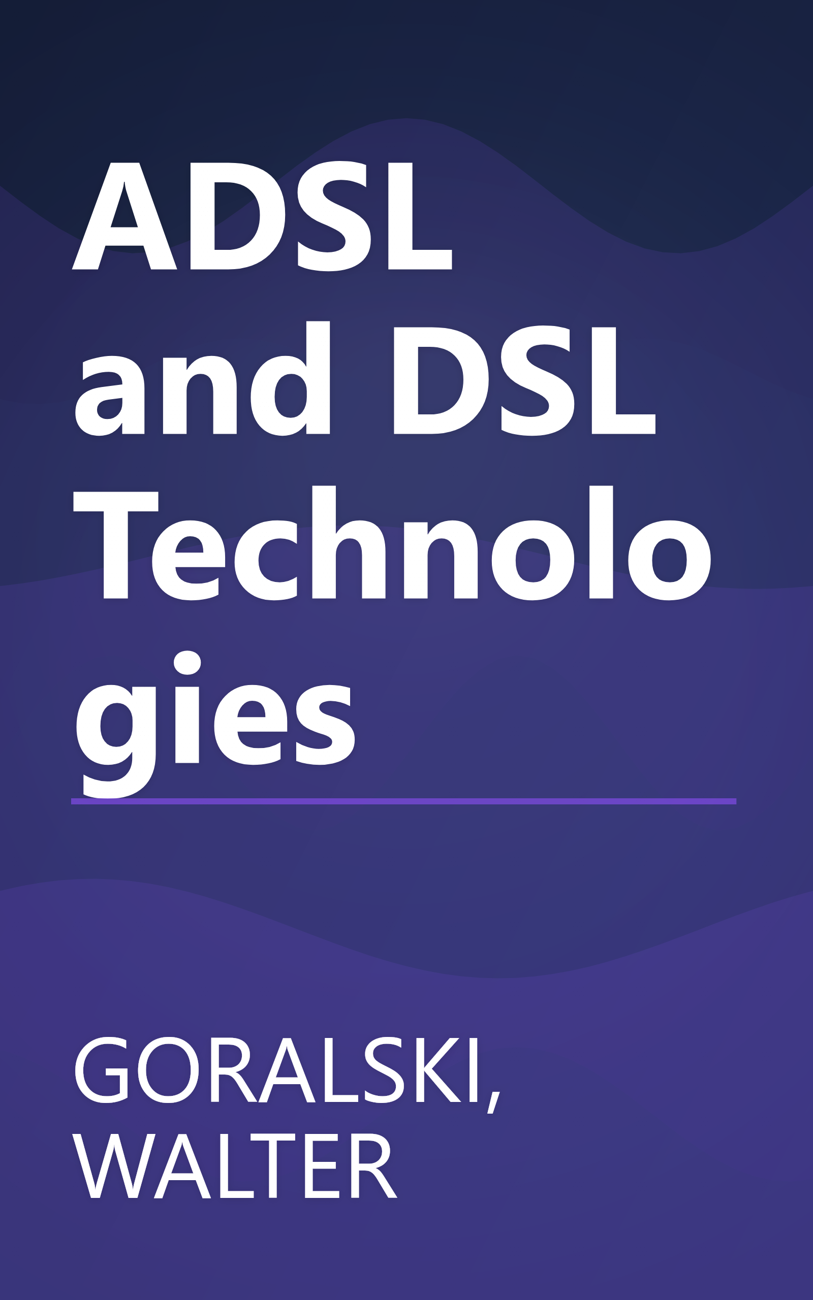 ADSL and DSL Technologies book cover