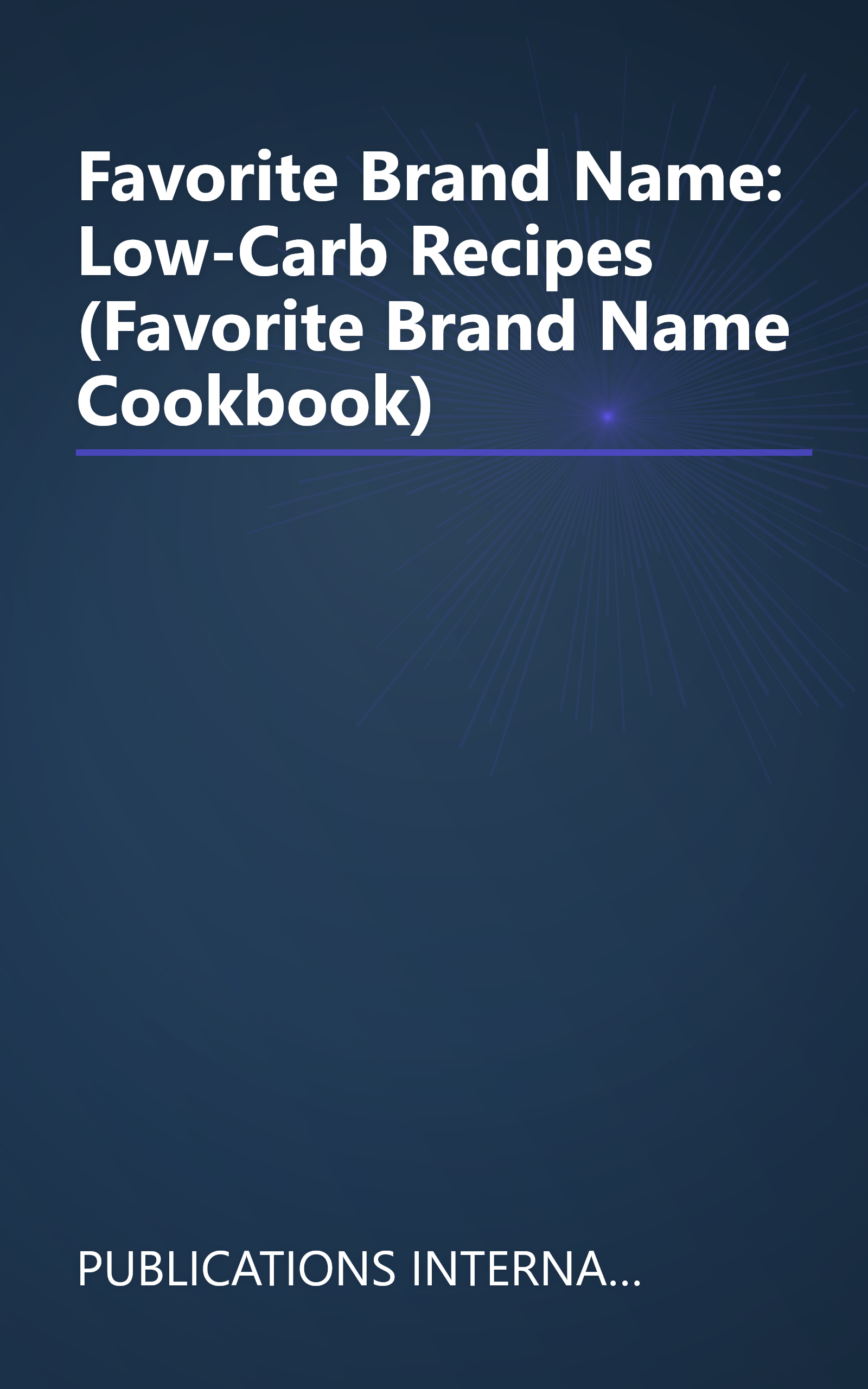 Favorite Brand Name: Low-Carb Recipes (Favorite Brand Name Cookbook) book cover